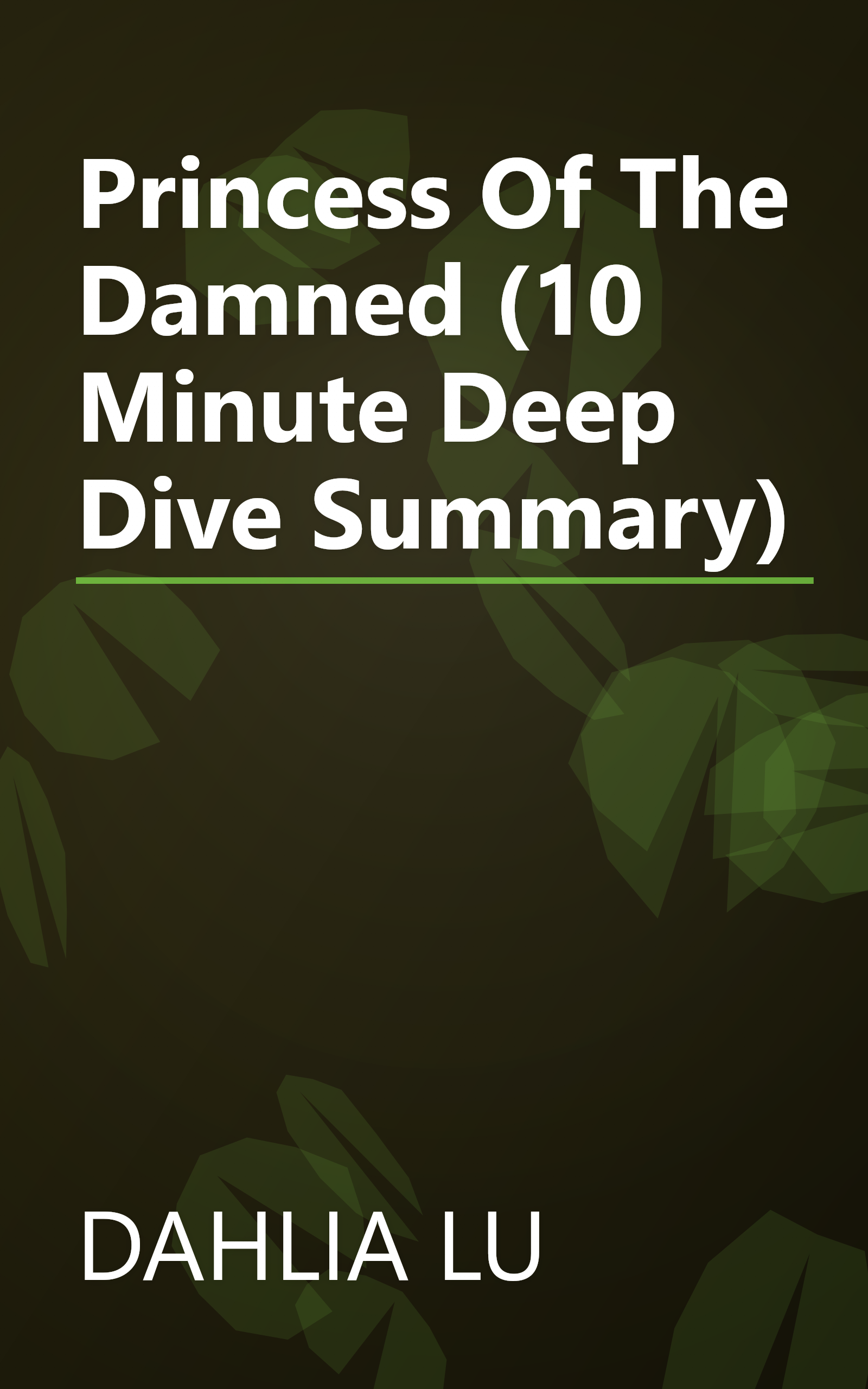 Princess Of The Damned (10 Minute   Deep Dive Summary) book cover