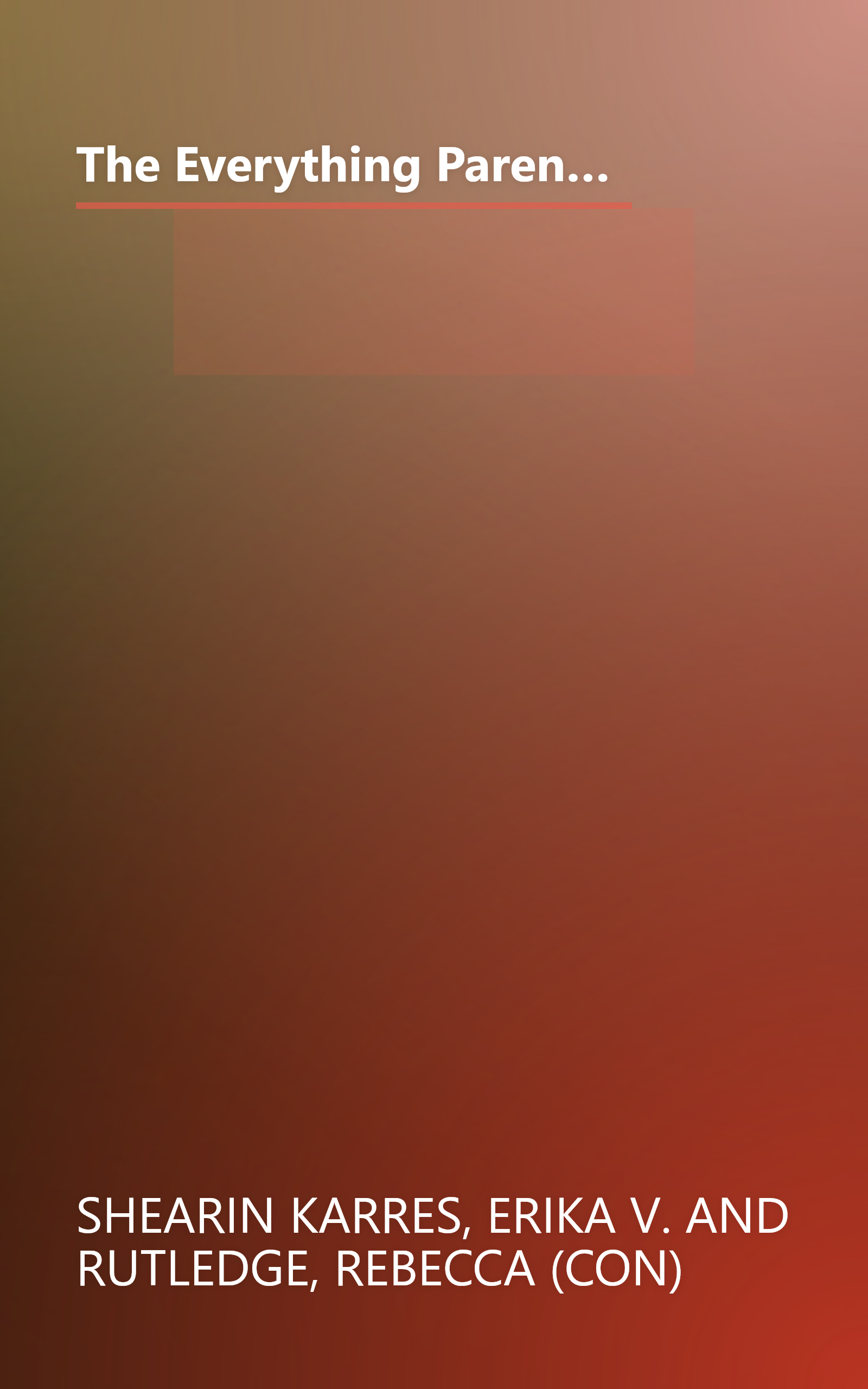 The Everything Parent's Guide To Raising Girls: A Complete Handbook to Develop Confidence, Promote Self-Esteem and Improve Communication book cover