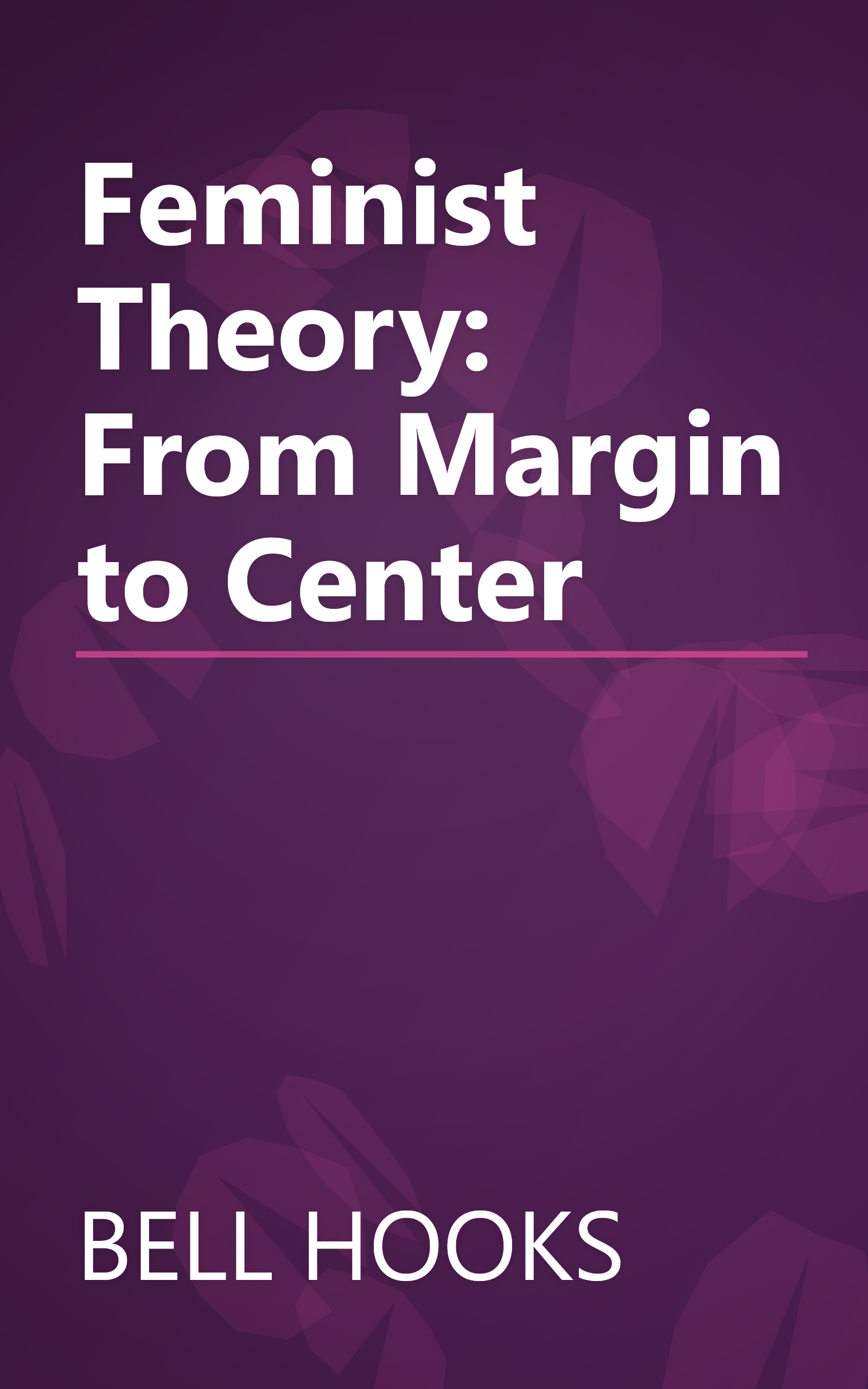 Feminist Theory: From Margin to Center book cover