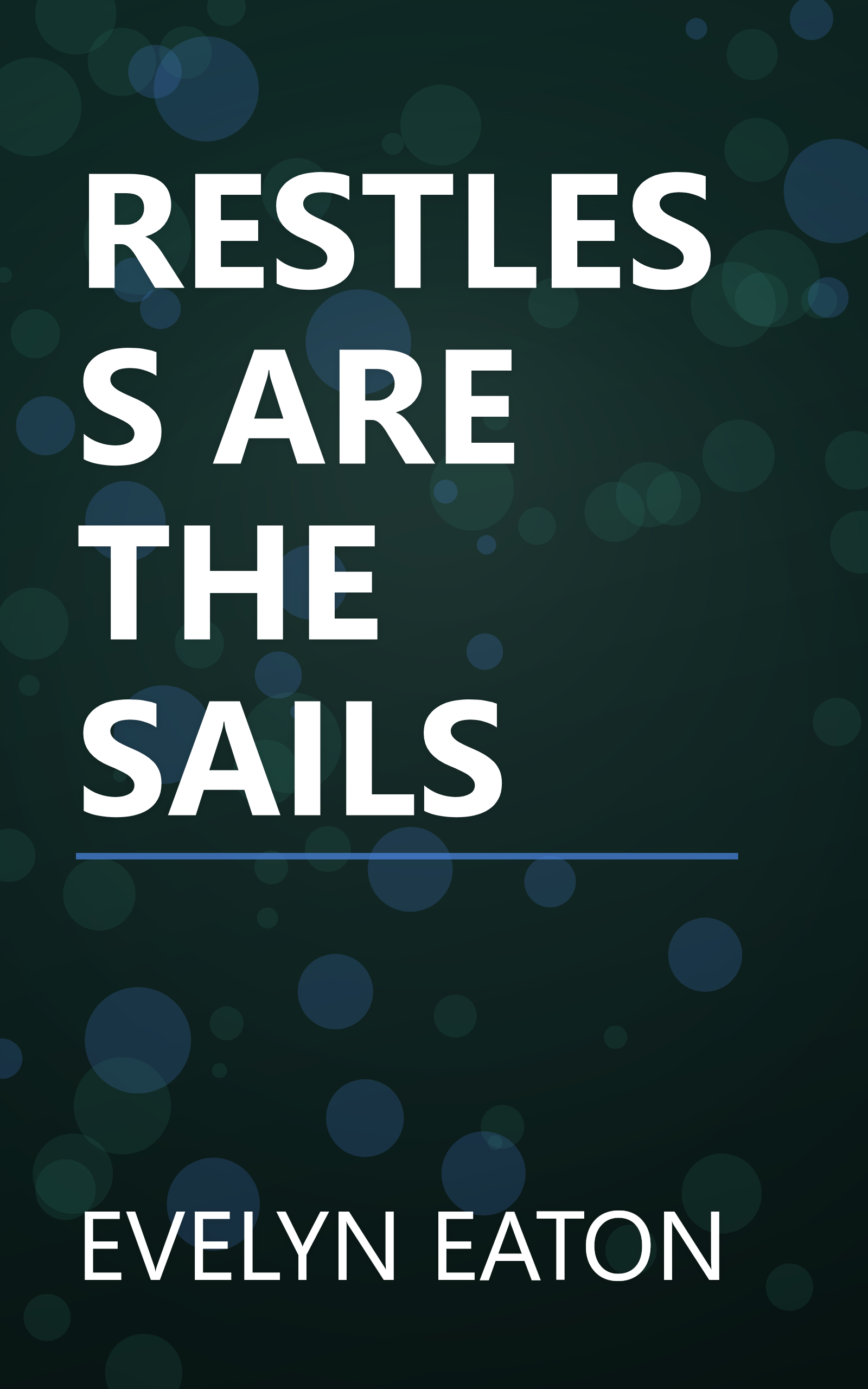 RESTLESS ARE THE SAILS book cover