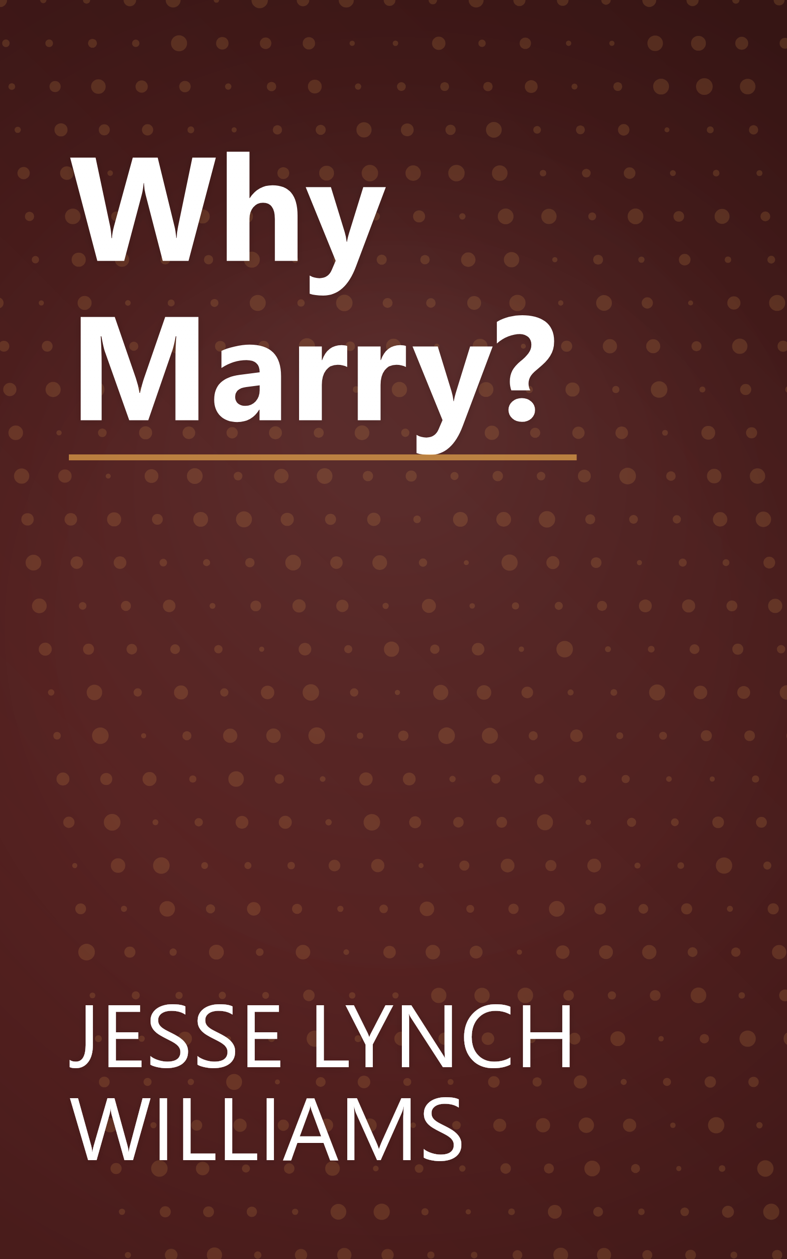 Why Marry? book cover