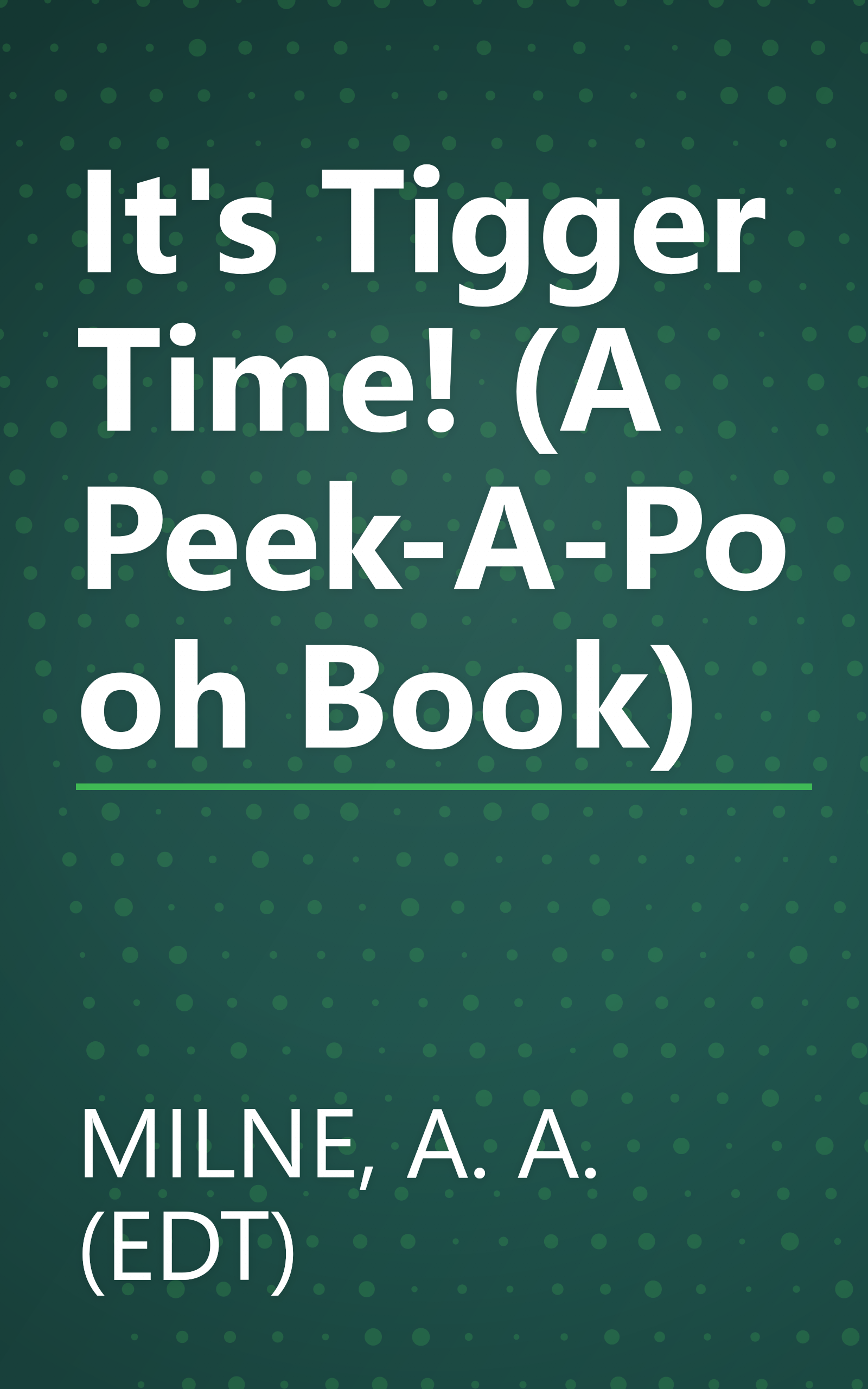 It's Tigger Time! (A Peek-A-Pooh Book) book cover