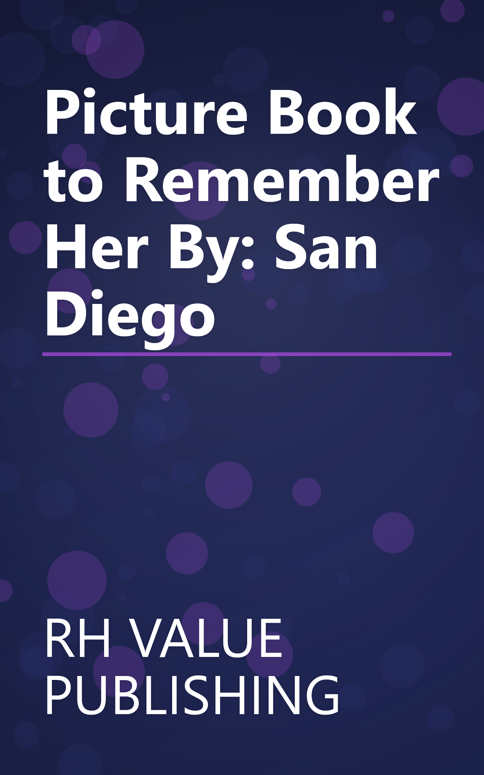 Picture Book to Remember Her By: San Diego book cover