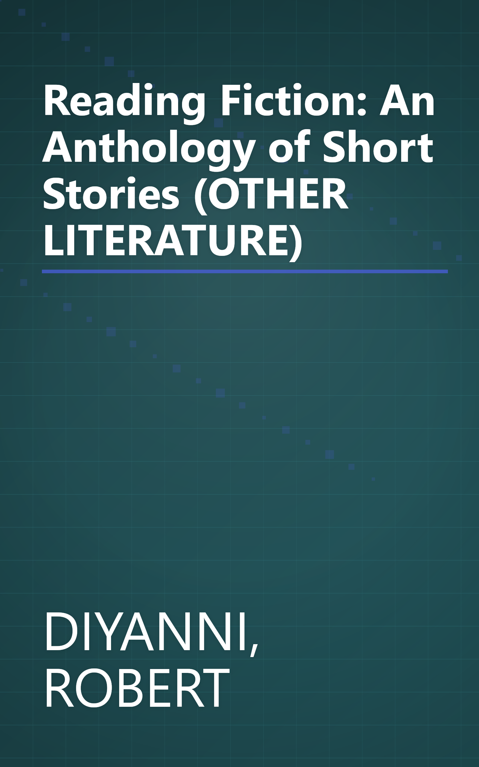 Reading Fiction: An Anthology of Short Stories (OTHER LITERATURE) book cover
