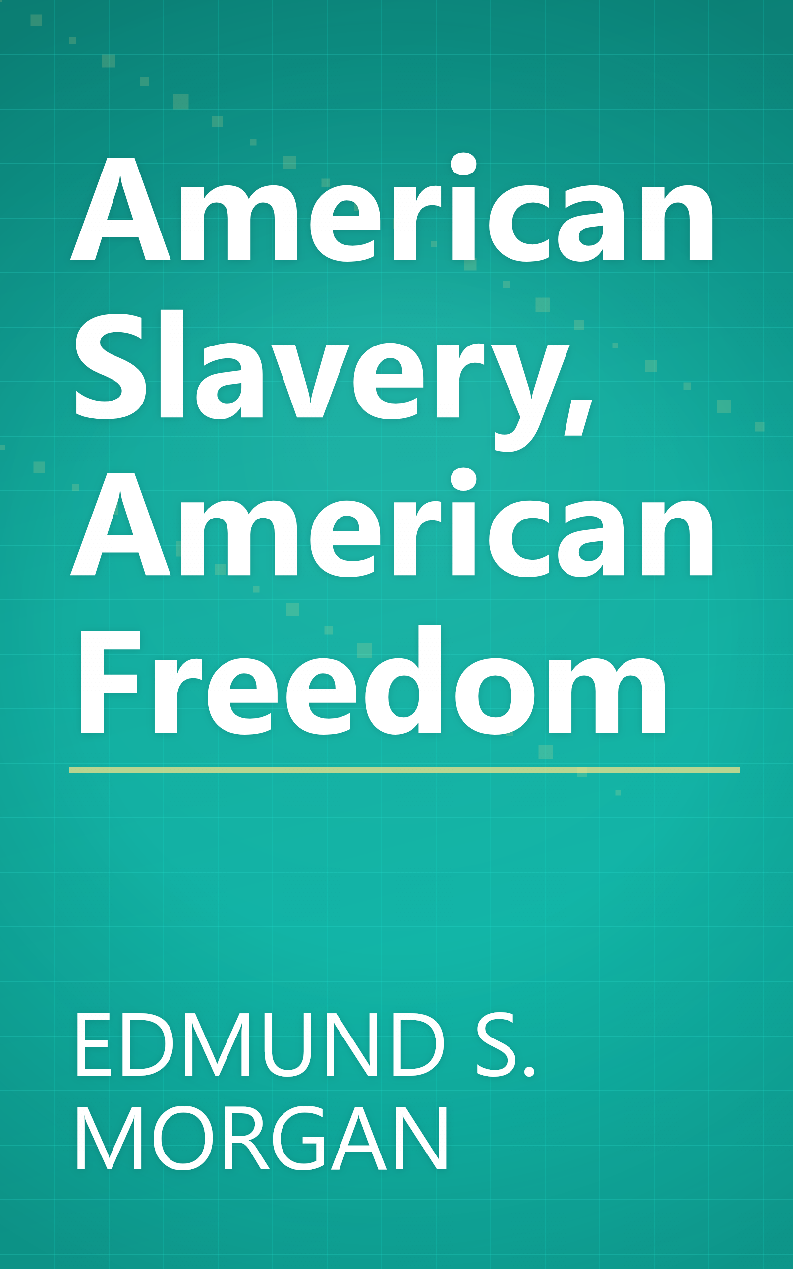American Slavery, American Freedom book cover