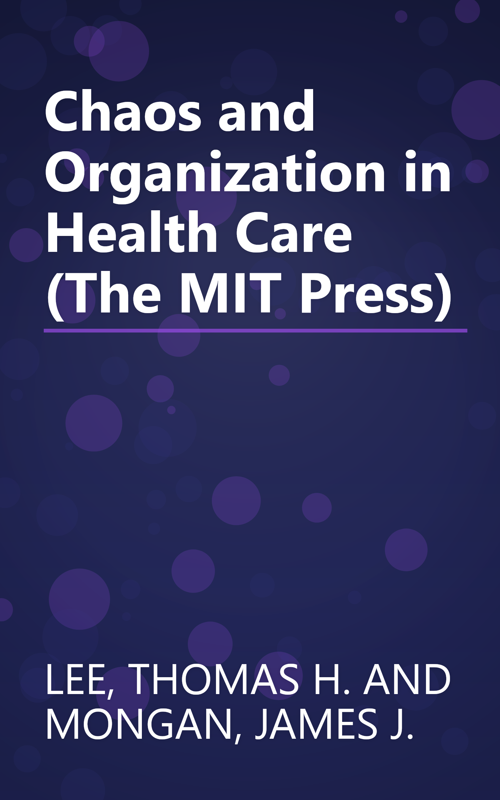 Chaos and Organization in Health Care (The MIT Press) book cover