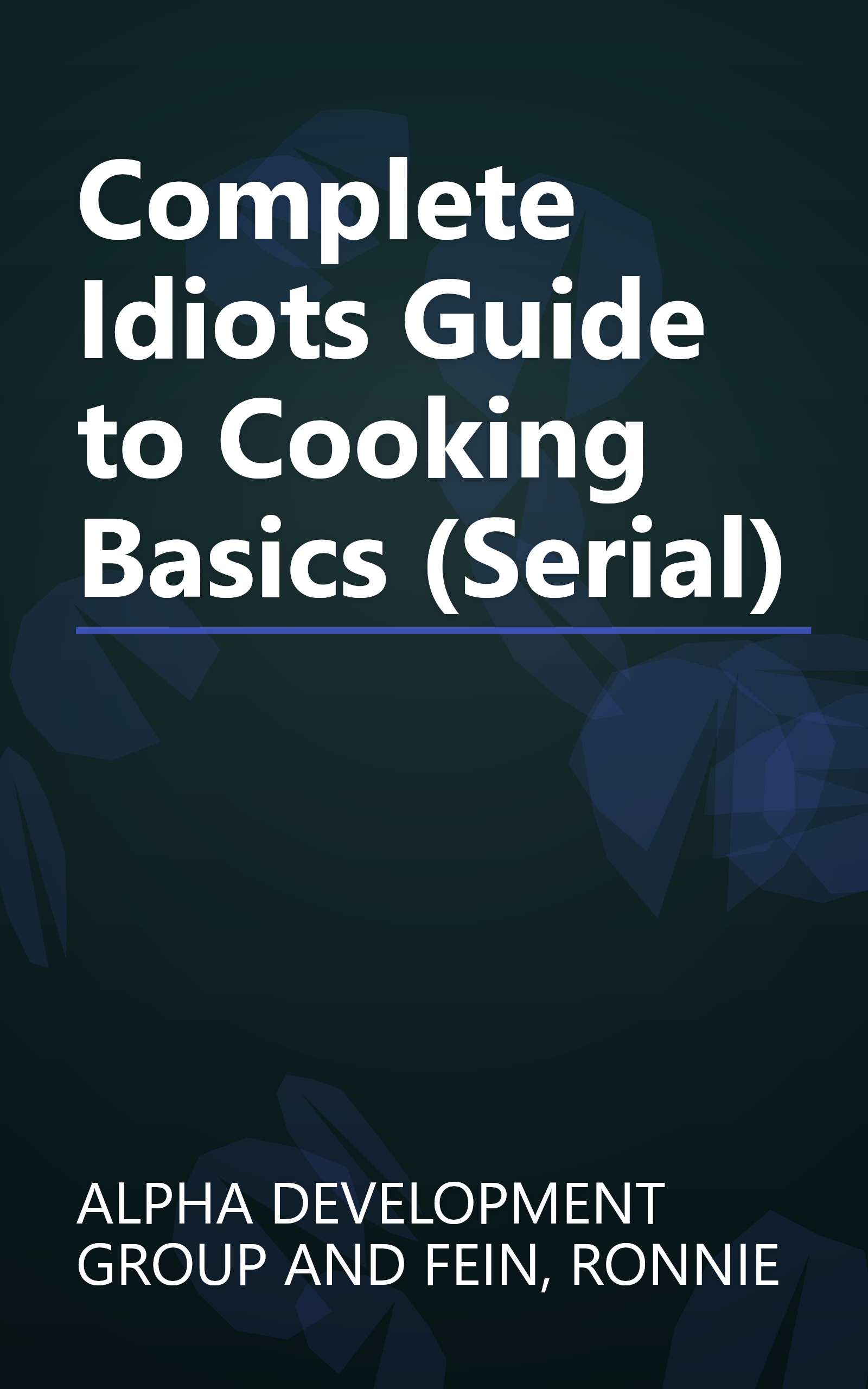 Complete Idiots Guide to Cooking Basics (Serial) book cover