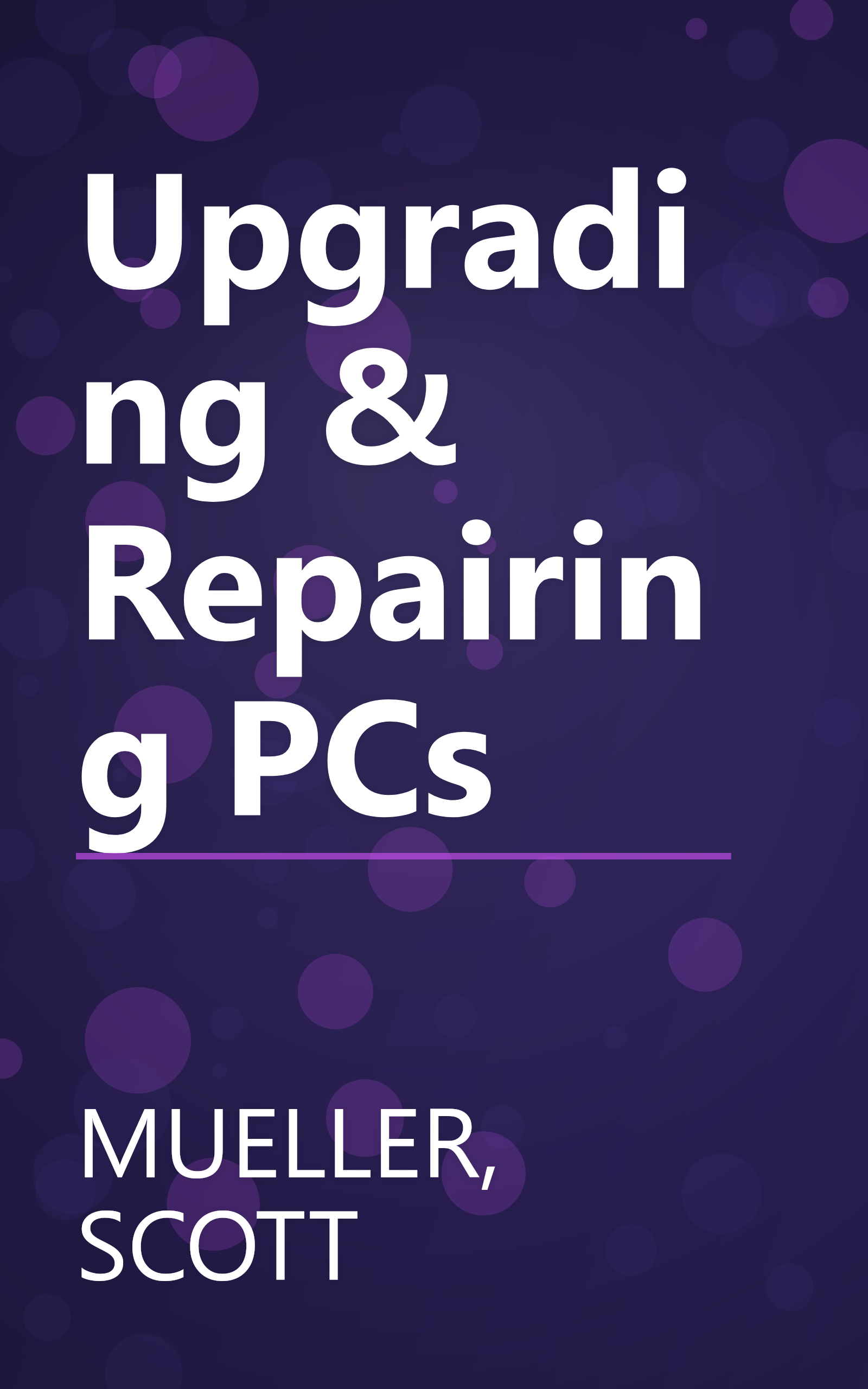 Upgrading & Repairing PCs book cover