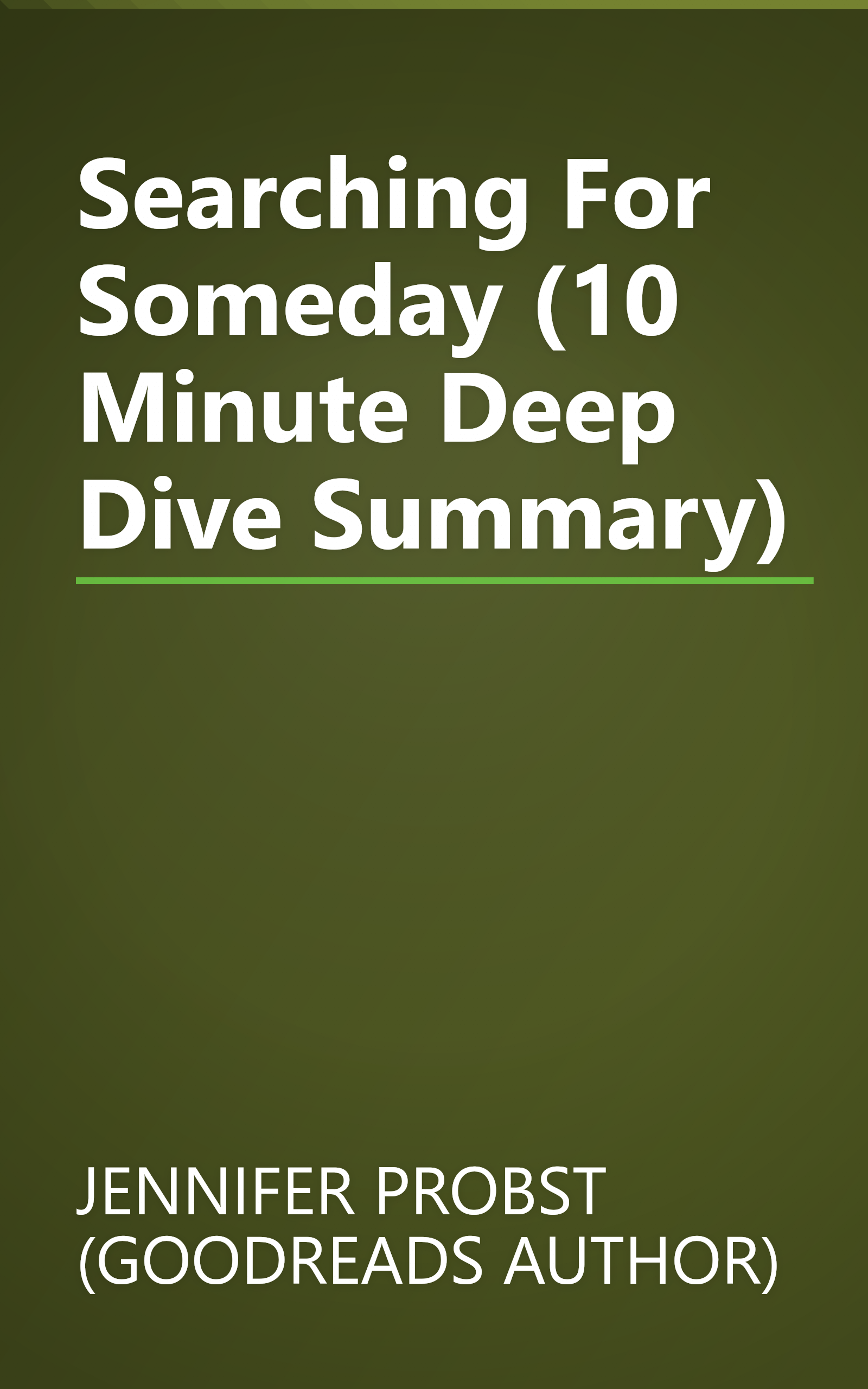 Searching For Someday (10 Minute   Deep Dive Summary) book cover