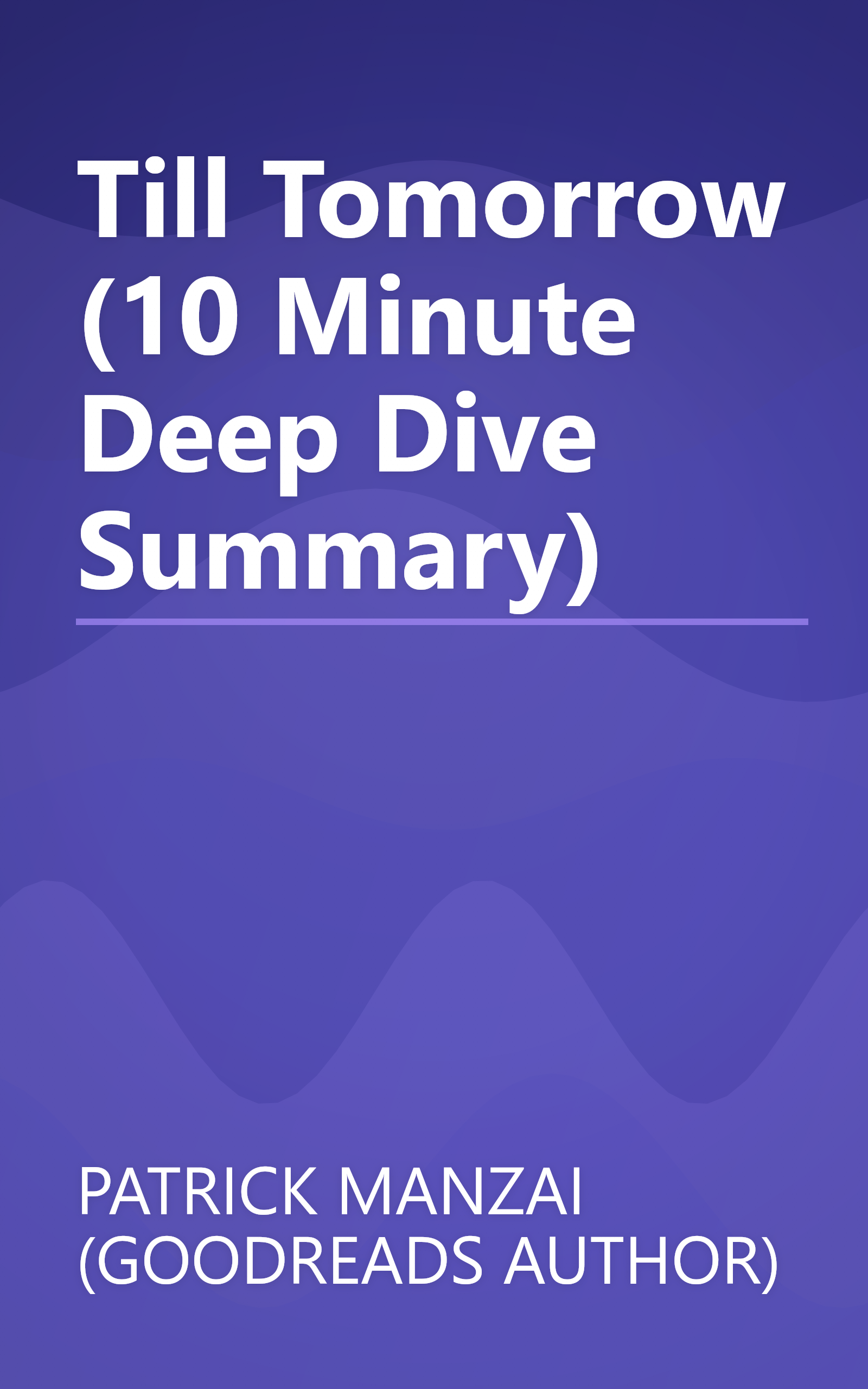 Till Tomorrow (10 Minute   Deep Dive Summary) book cover