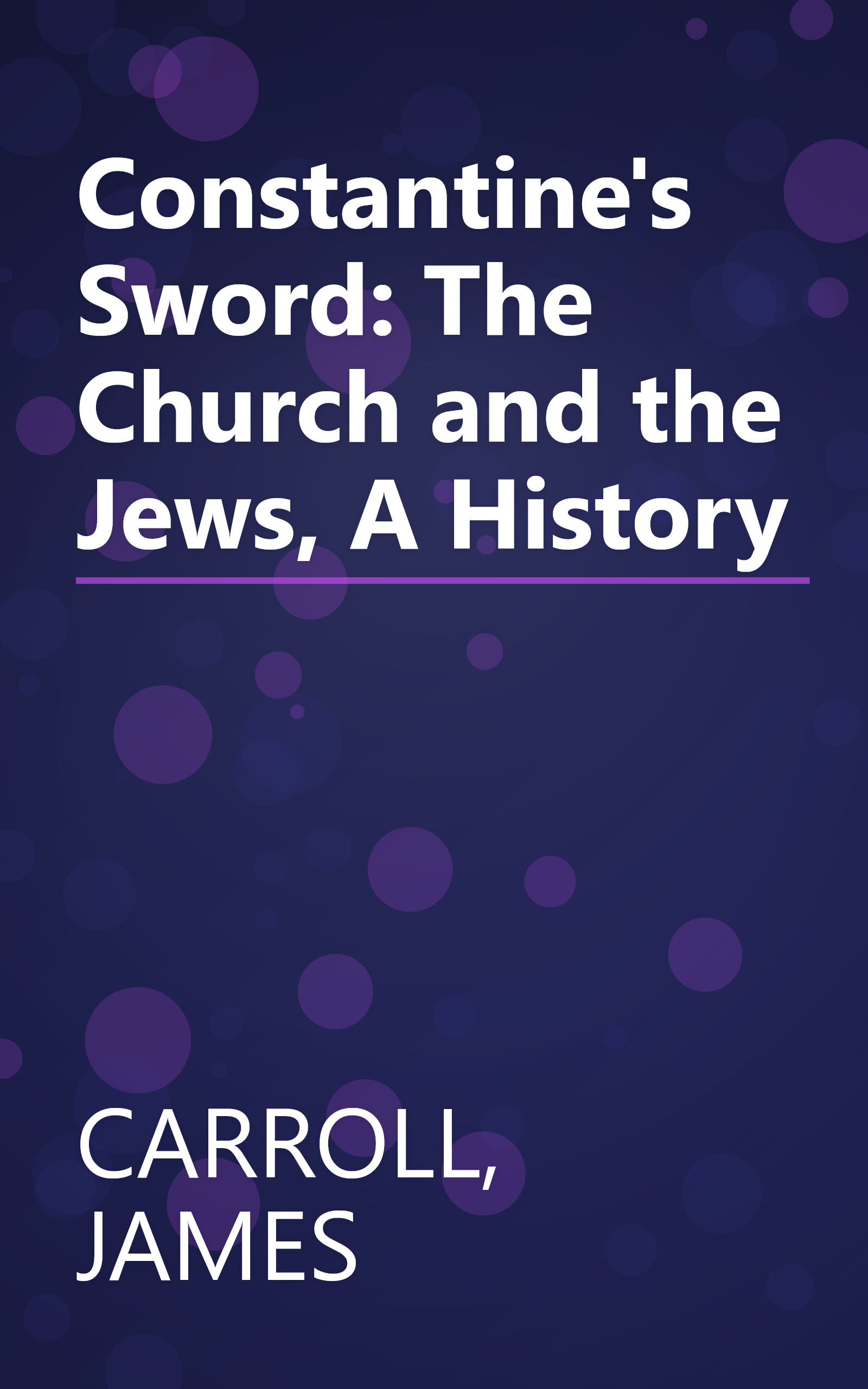 Constantine's Sword: The Church and the Jews, A History book cover