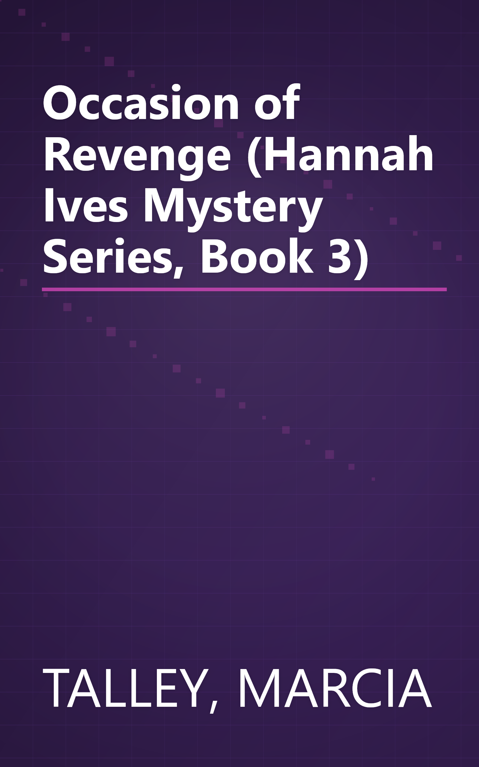 Occasion of Revenge (Hannah Ives Mystery Series, Book 3) book cover