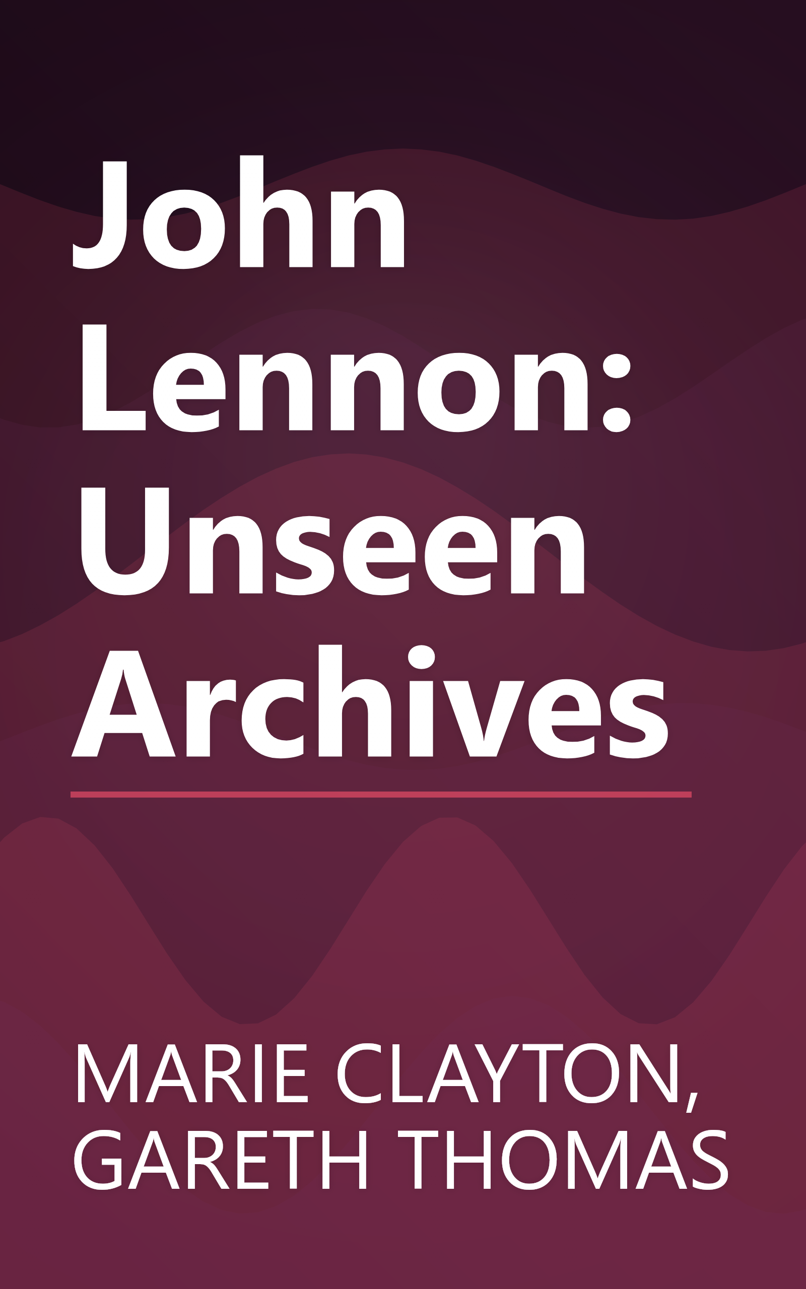 John Lennon: Unseen Archives book cover