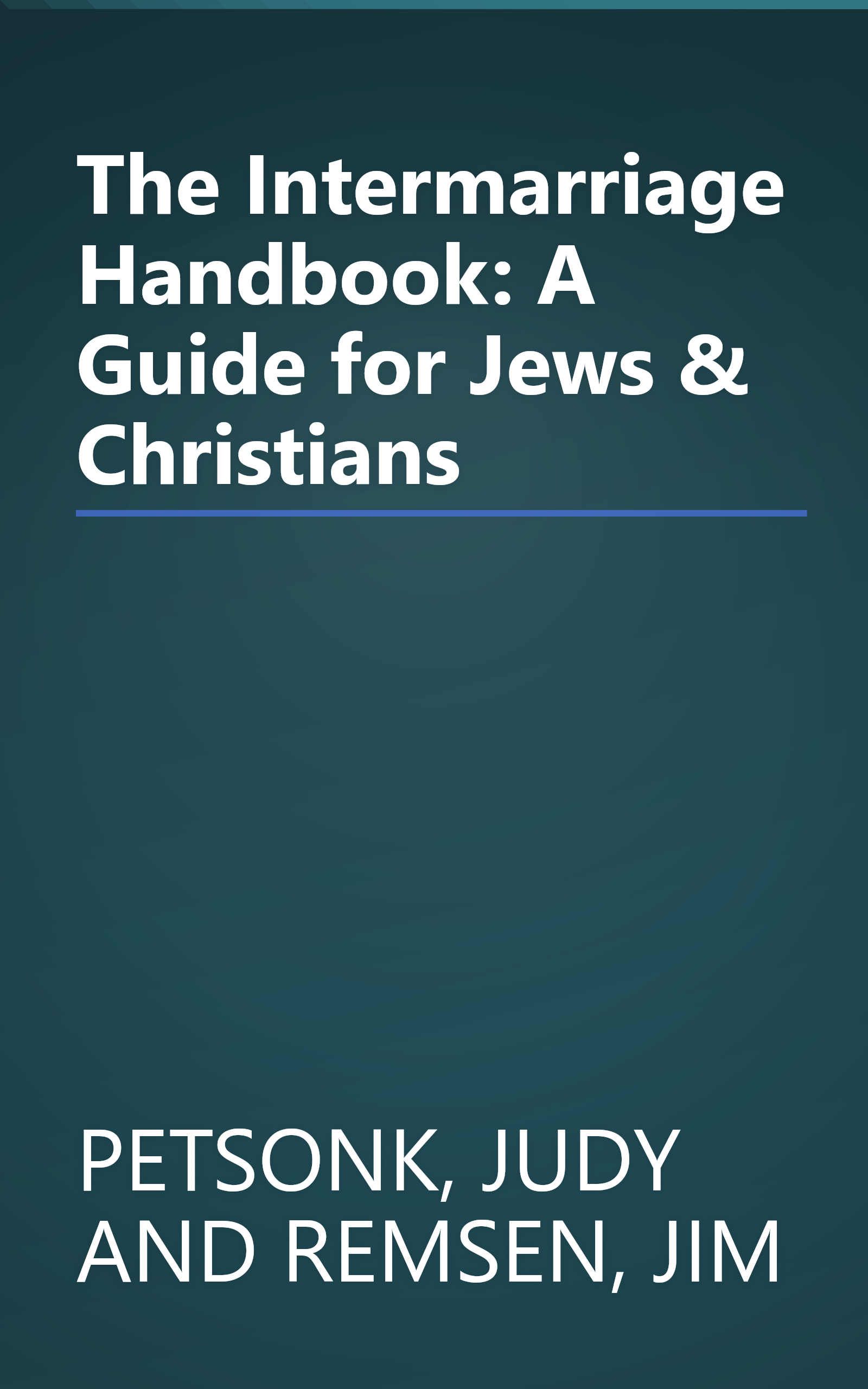 The Intermarriage Handbook: A Guide for Jews & Christians book cover
