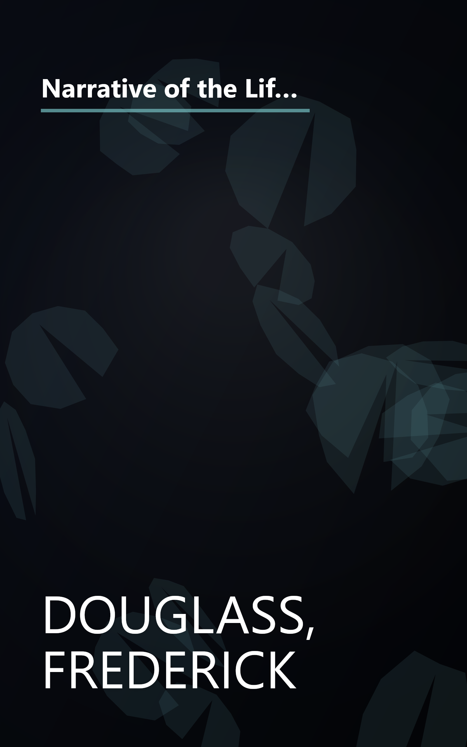 Narrative of the Life of Frederick Douglass: An American Slave, Written by Himself (John Harvard Library, Belknap Press) book cover