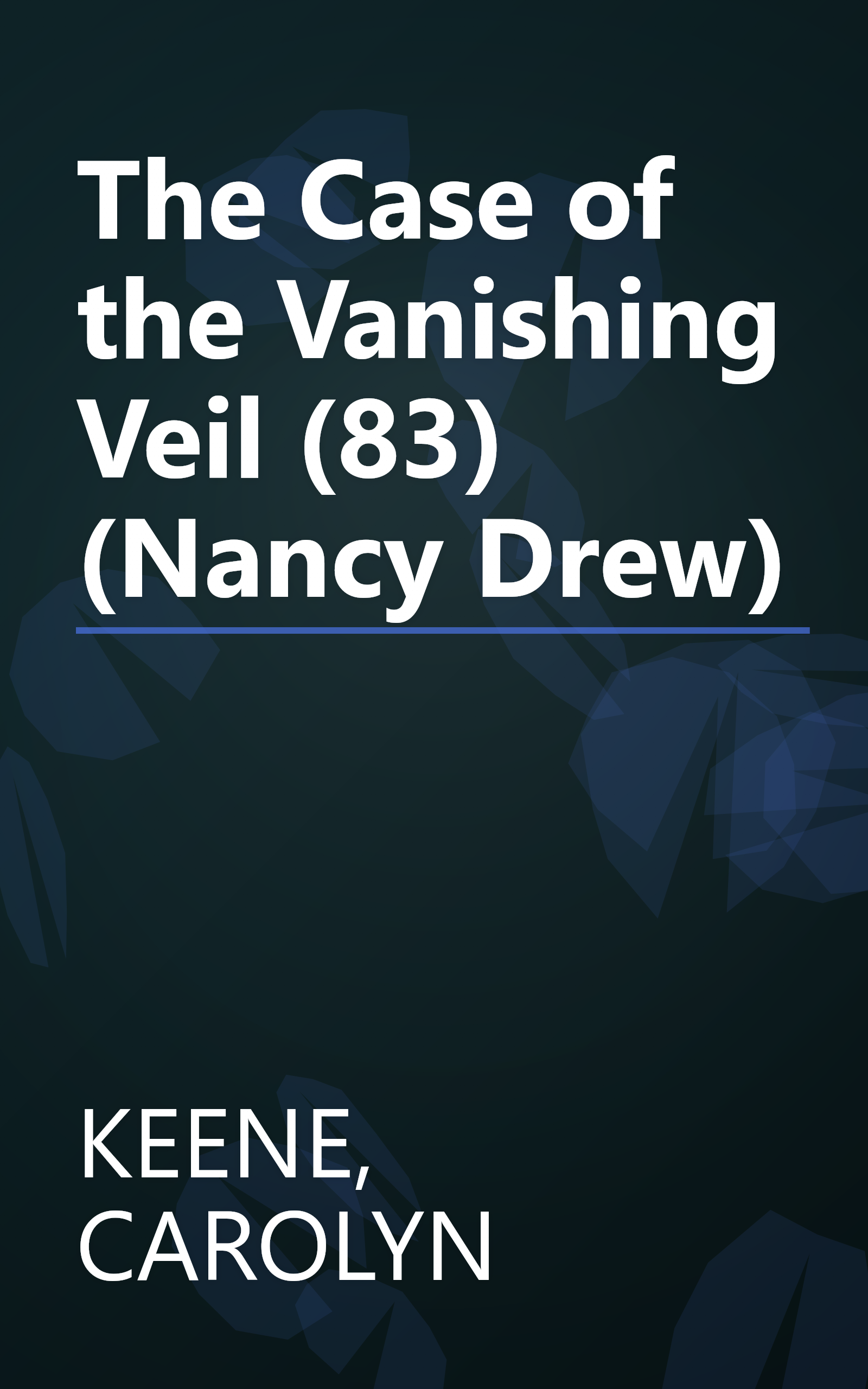 The Case of the Vanishing Veil (83) (Nancy Drew) book cover