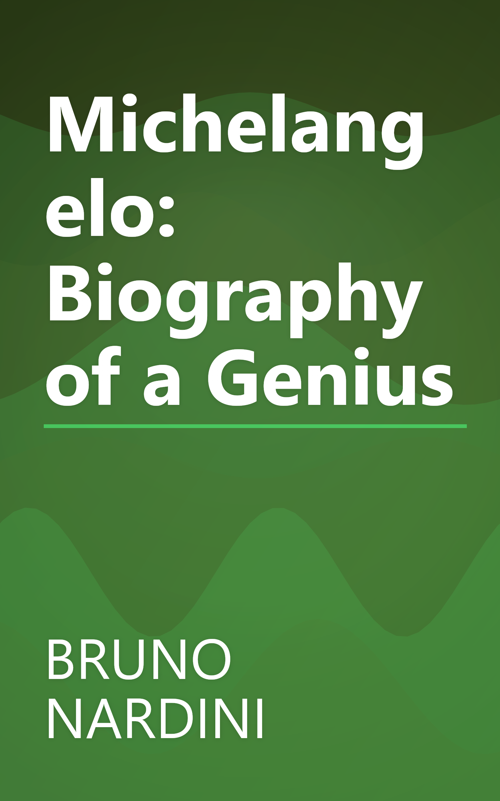 Michelangelo: Biography of a Genius book cover