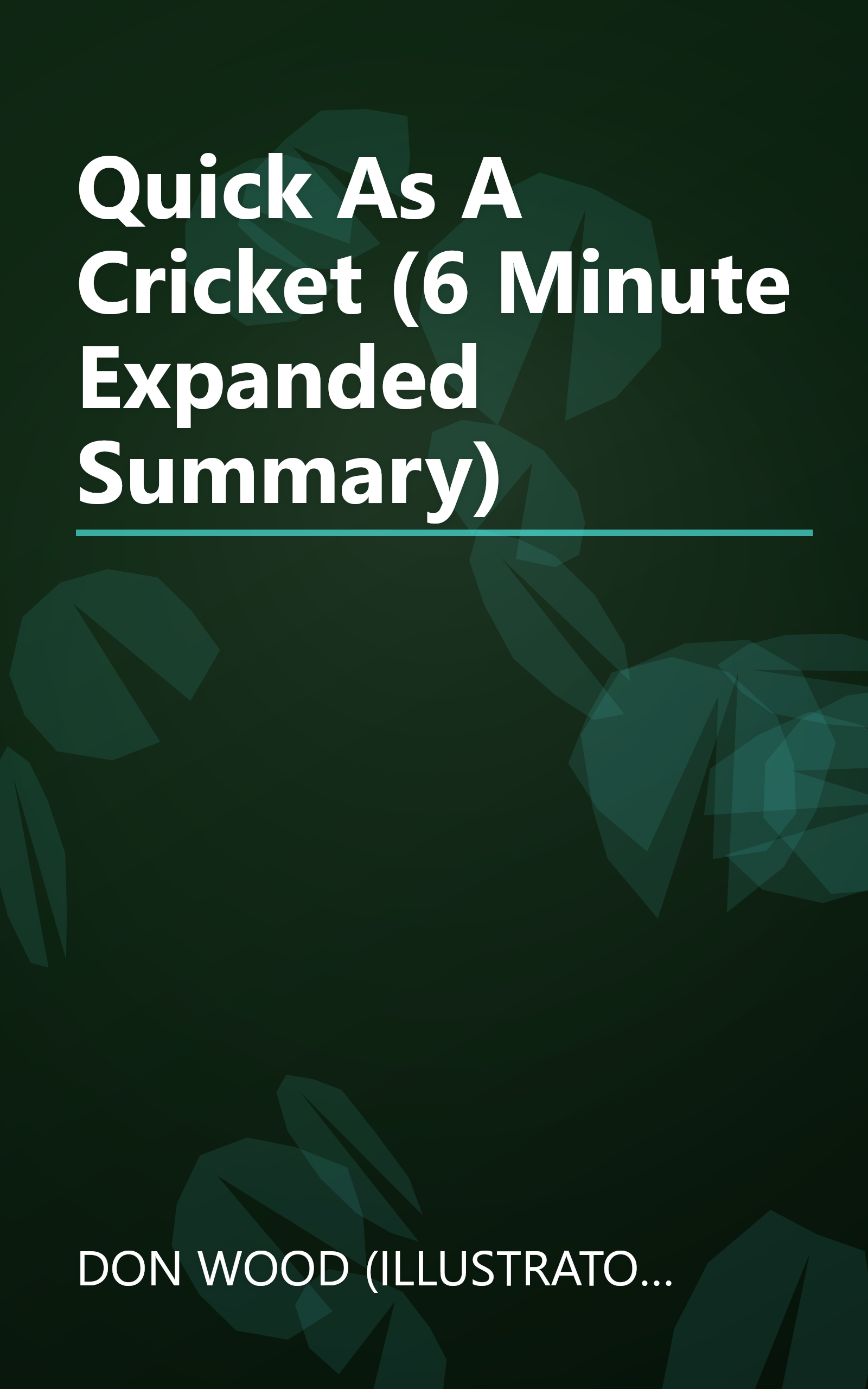 Quick As A Cricket (6 Minute   Expanded Summary) book cover
