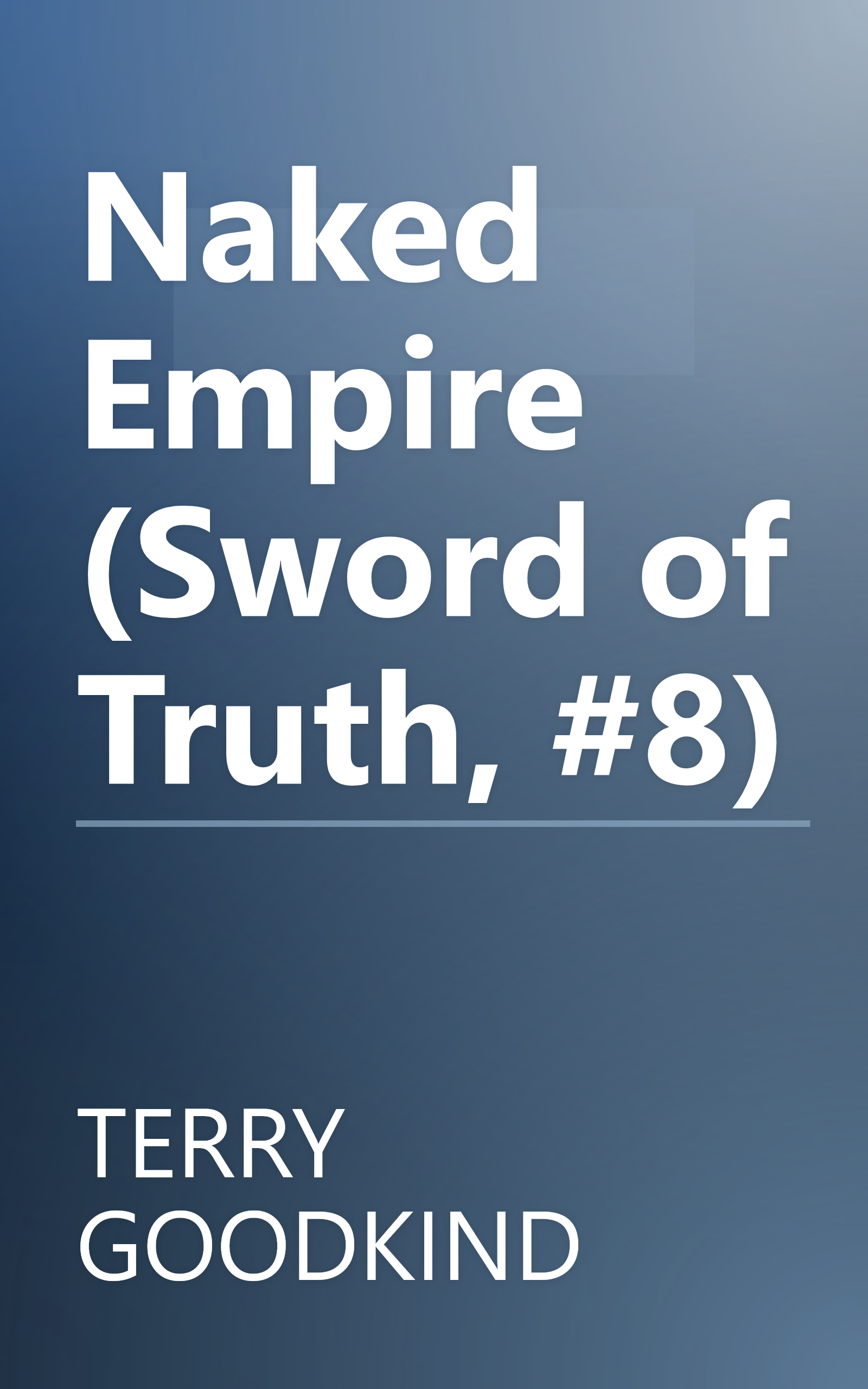 Naked Empire (Sword of Truth, #8) book cover