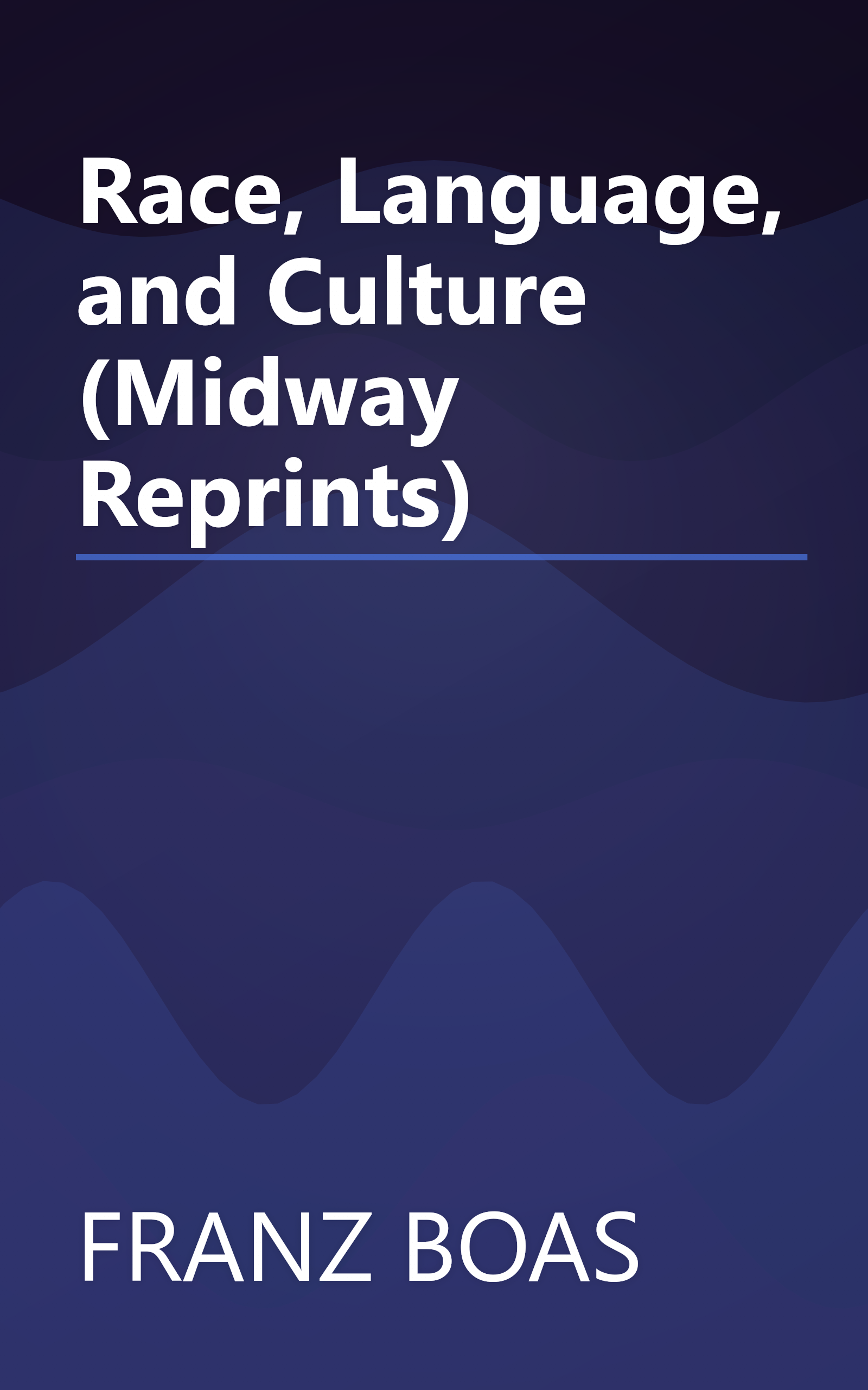 Race, Language, and Culture (Midway Reprints) book cover