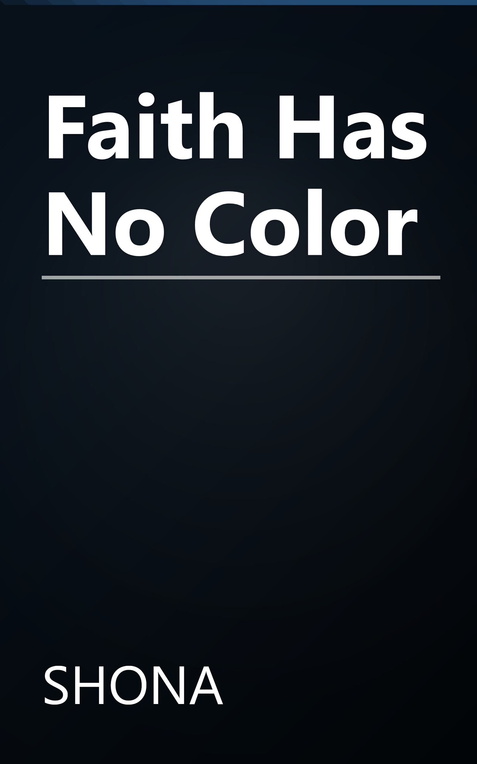 Faith Has No Color book cover
