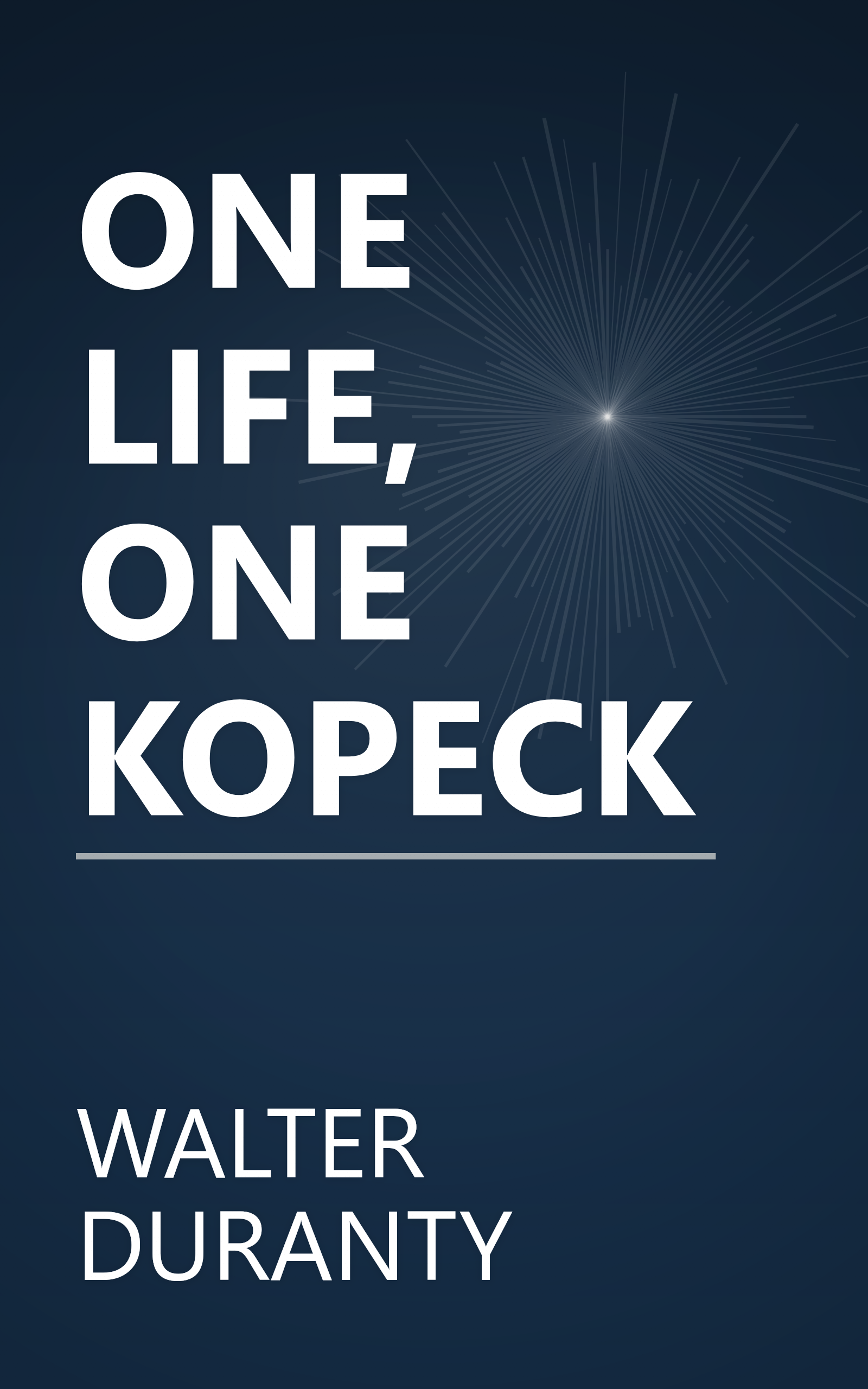 ONE LIFE, ONE KOPECK book cover