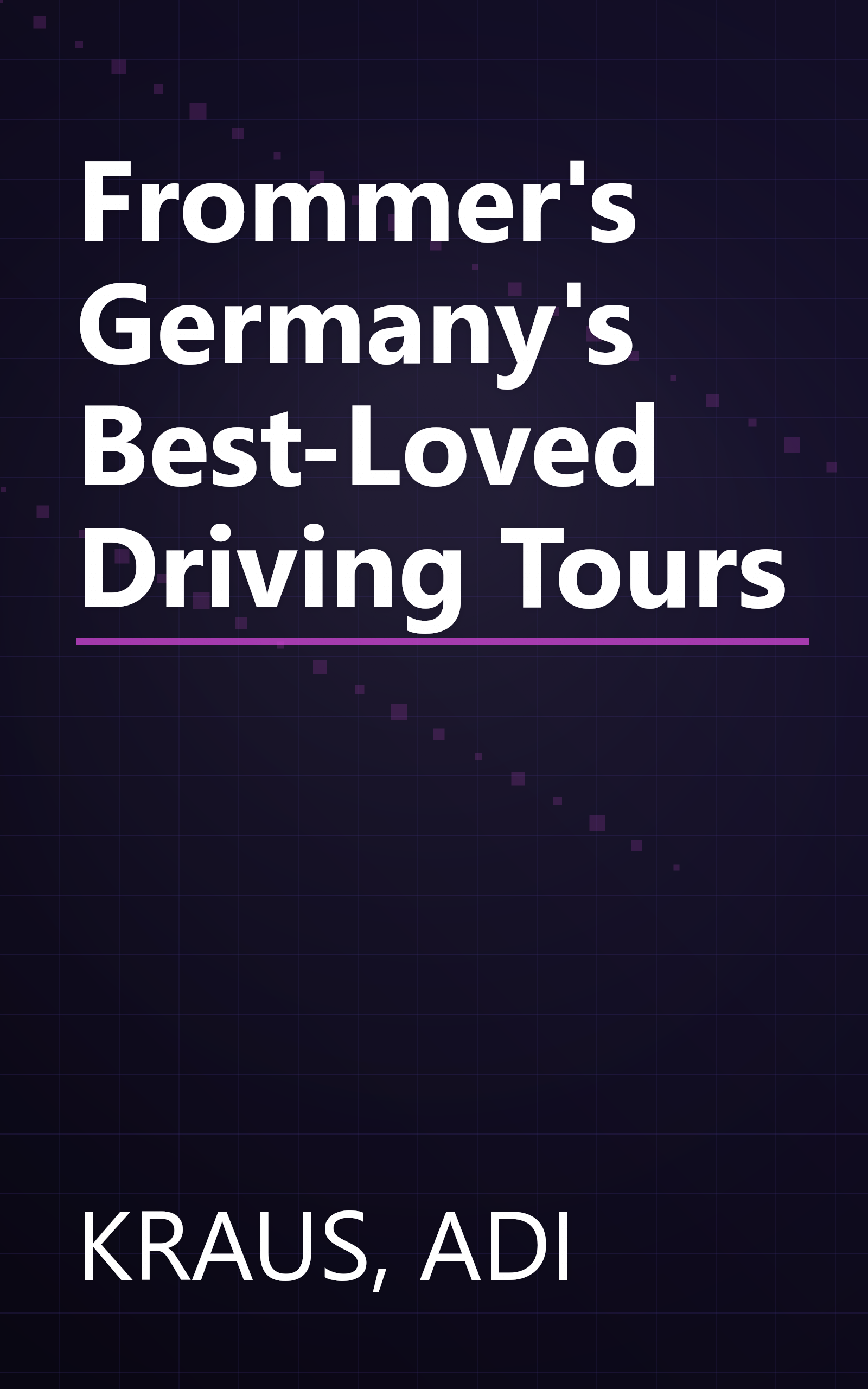 Frommer's Germany's Best-Loved Driving Tours book cover