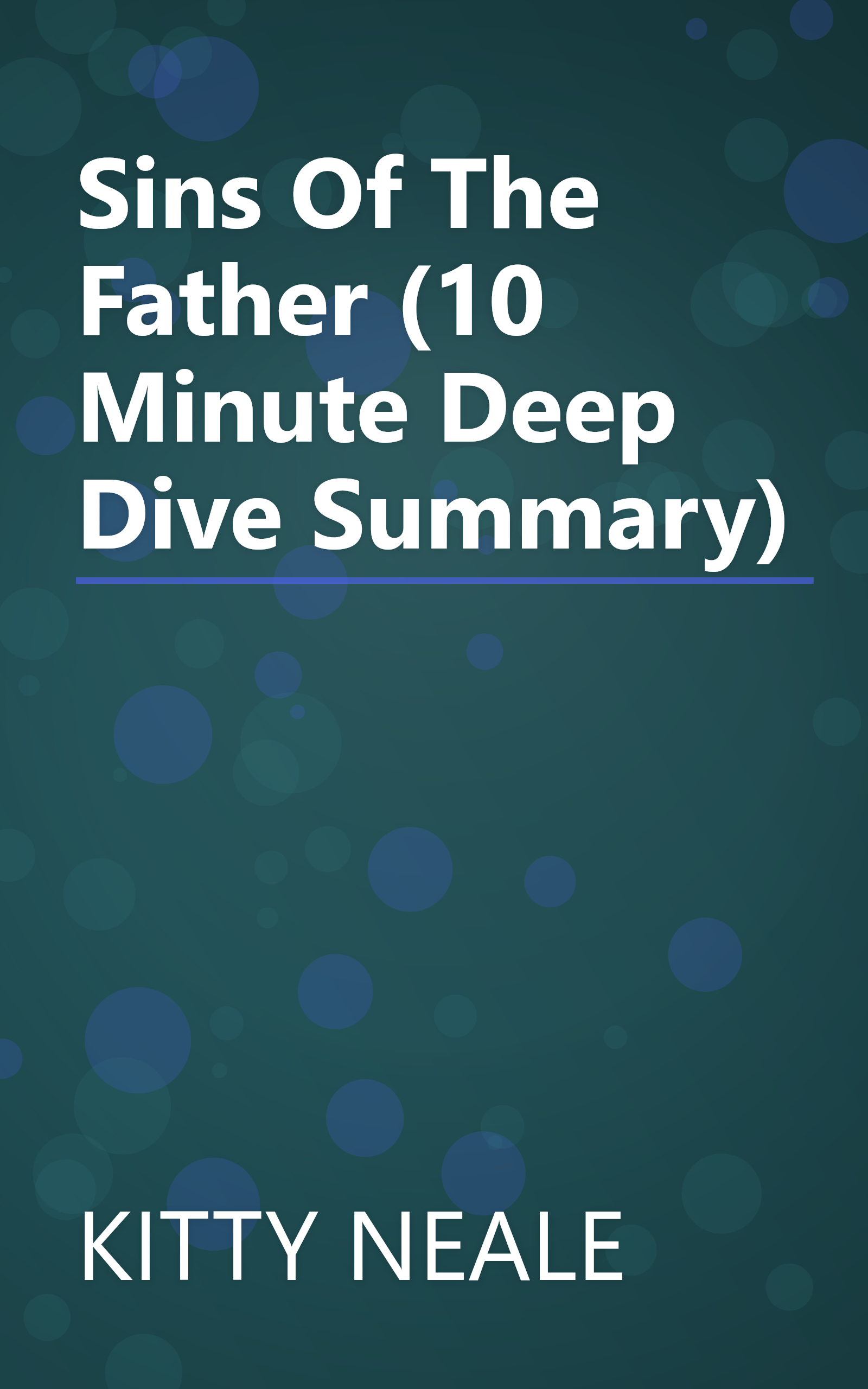 Sins Of The Father (10 Minute   Deep Dive Summary) book cover