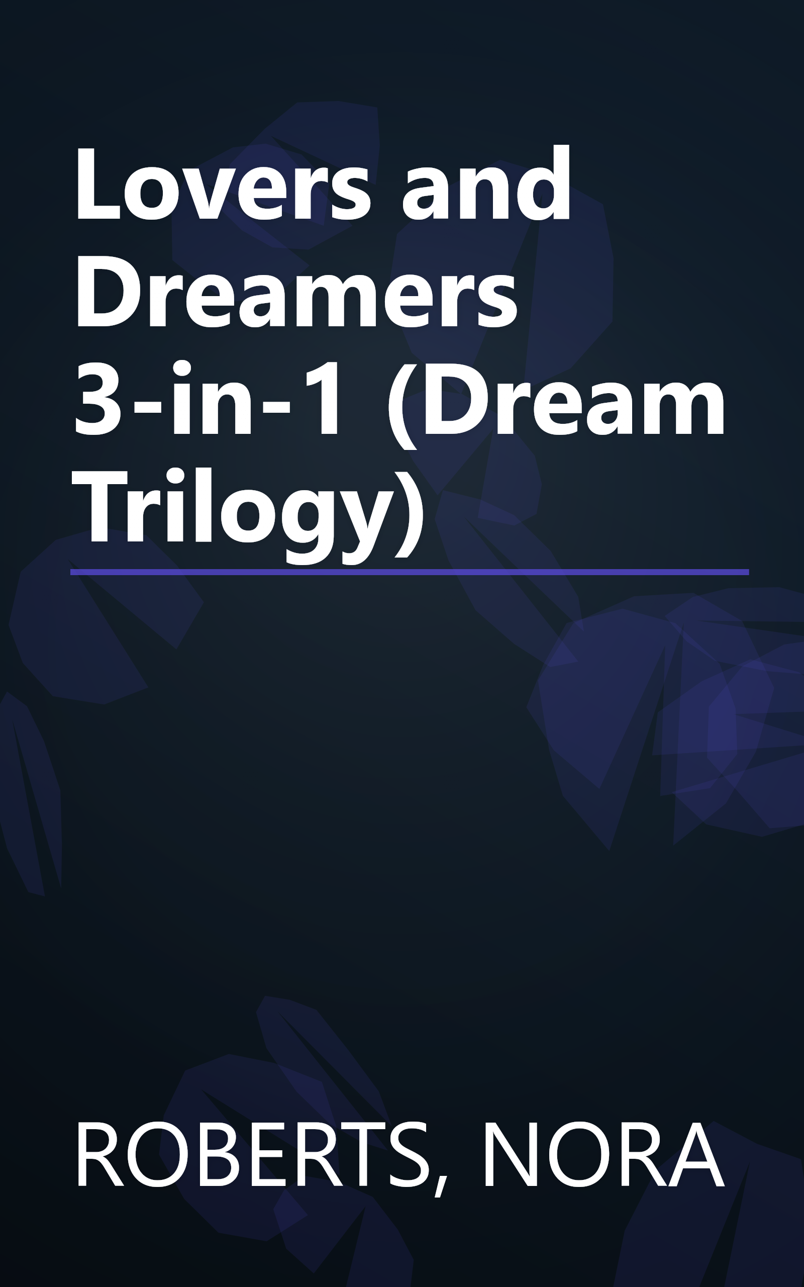 Lovers and Dreamers 3-in-1 (Dream Trilogy) book cover