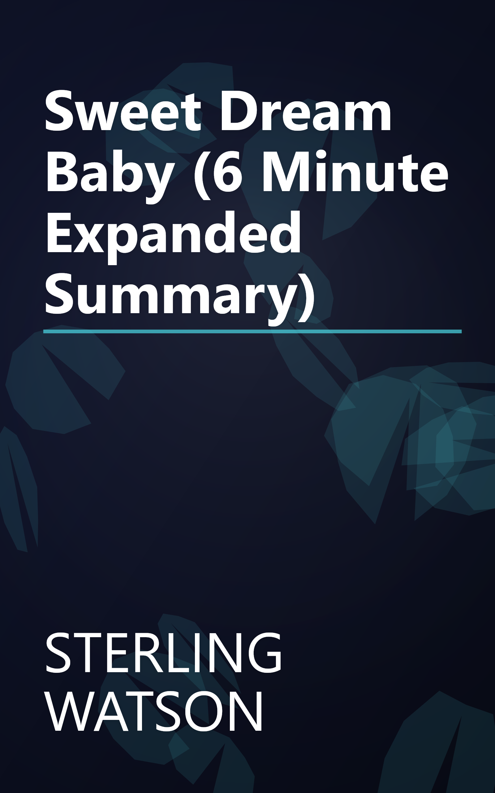Sweet Dream Baby (6 Minute   Expanded Summary) book cover