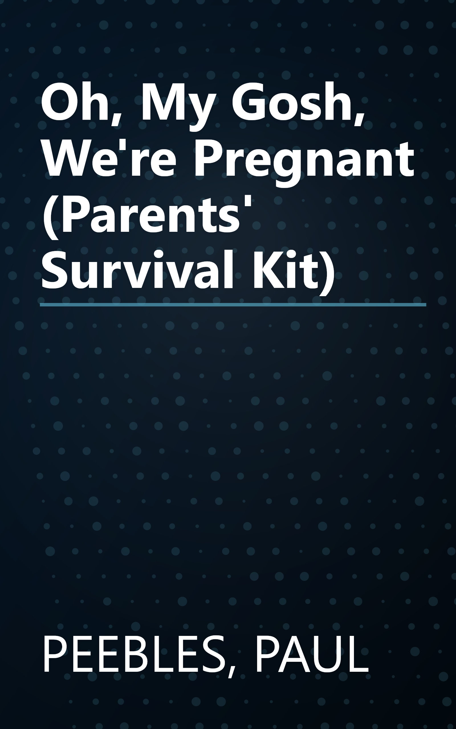 Oh, My Gosh, We're Pregnant (Parents' Survival Kit) book cover