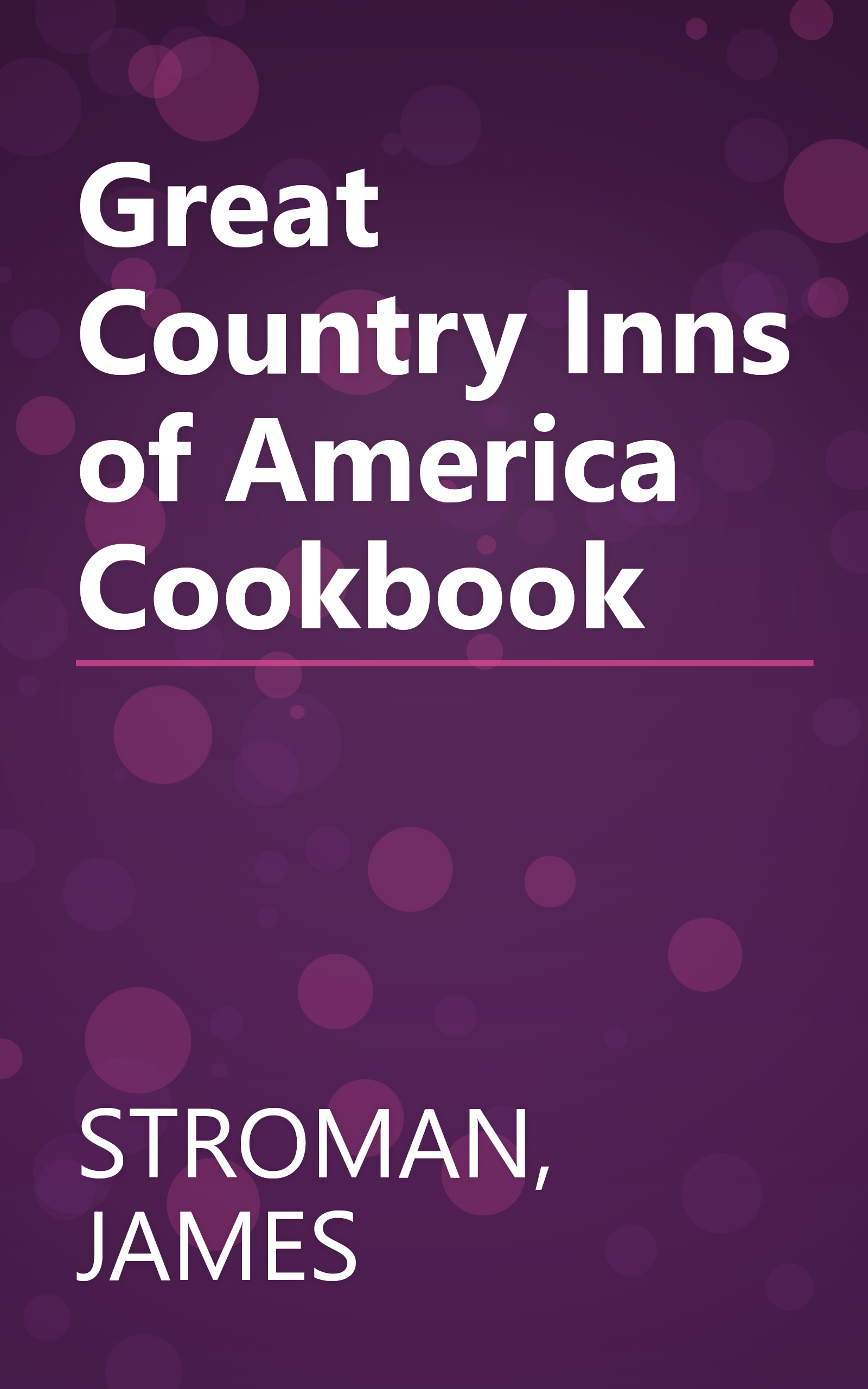 Great Country Inns of America Cookbook book cover