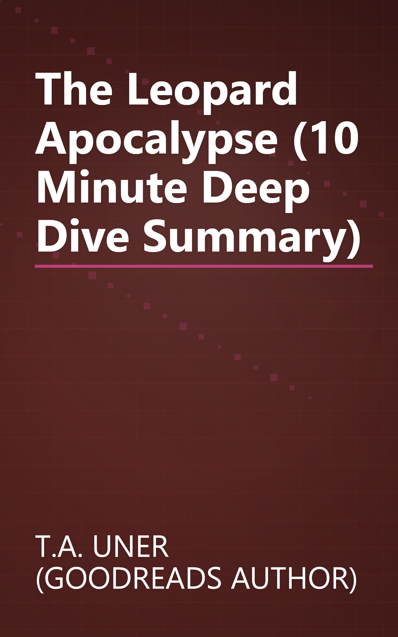 The Leopard Apocalypse (10 Minute   Deep Dive Summary) book cover