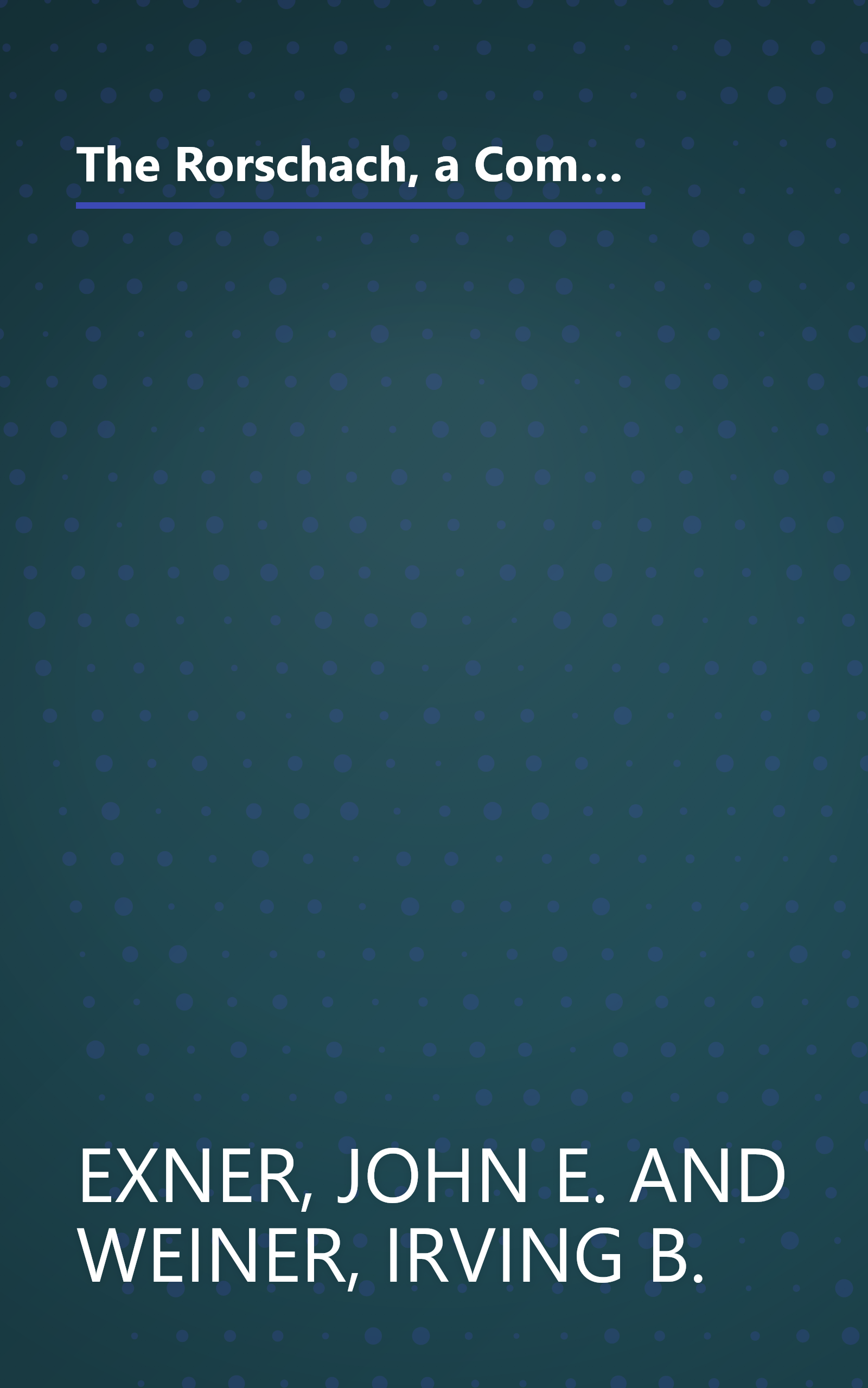 The Rorschach, a Comprehensive System Vol. 1: Basic Foundations (Wiley Series on Personality Processes) (Volume 1) book cover