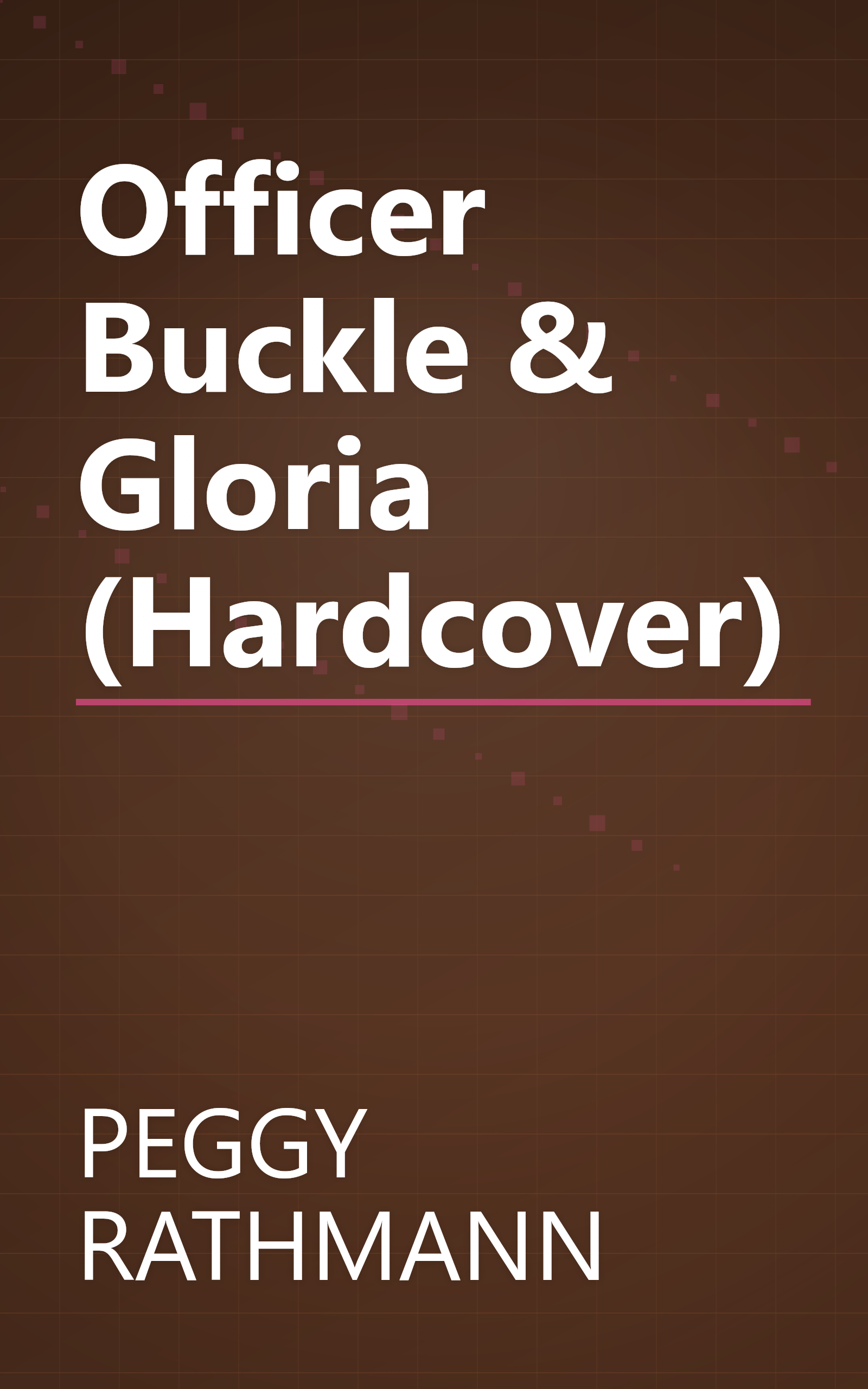 Officer Buckle & Gloria (Hardcover) book cover