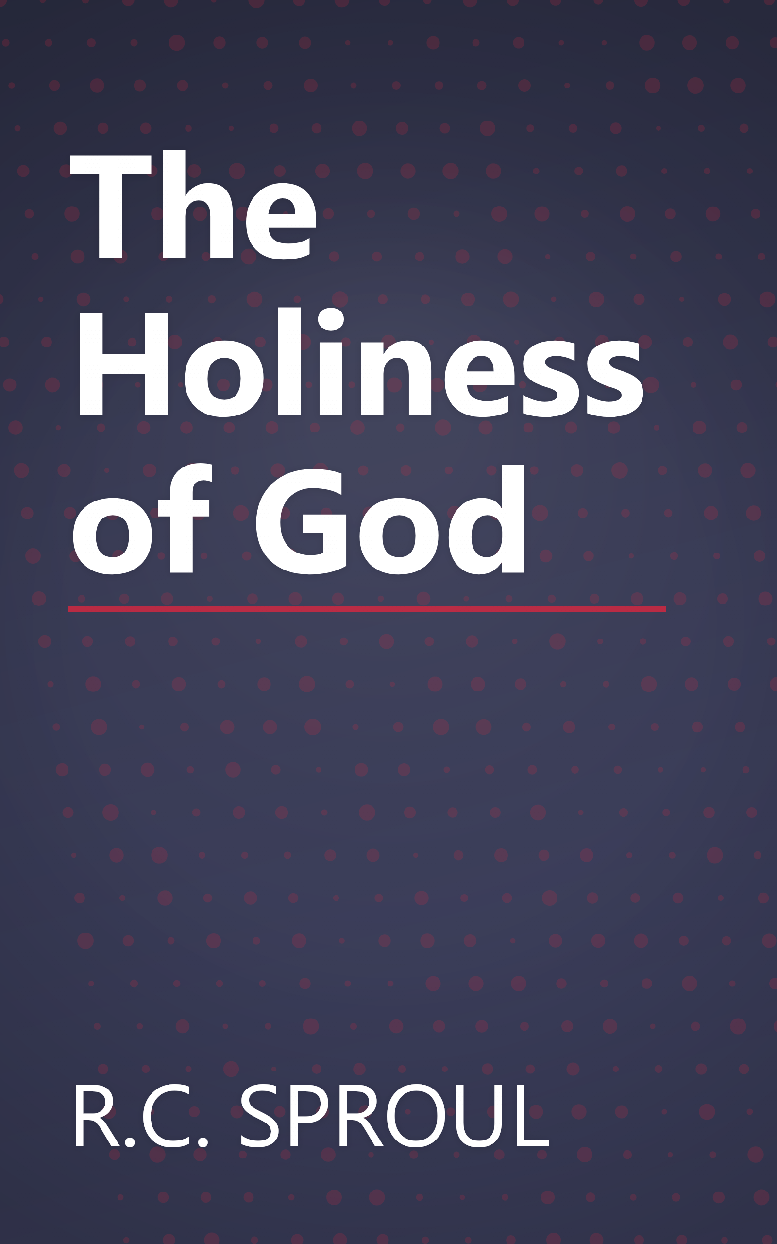 The Holiness of God book cover
