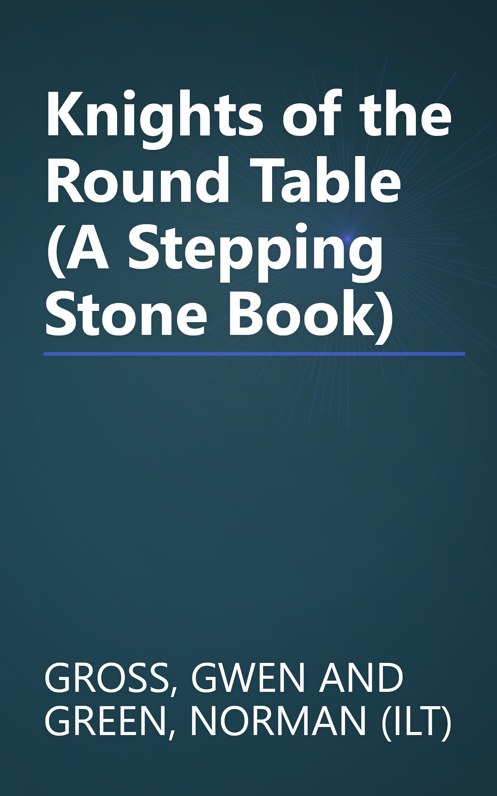 Knights of the Round Table (A Stepping Stone Book) book cover