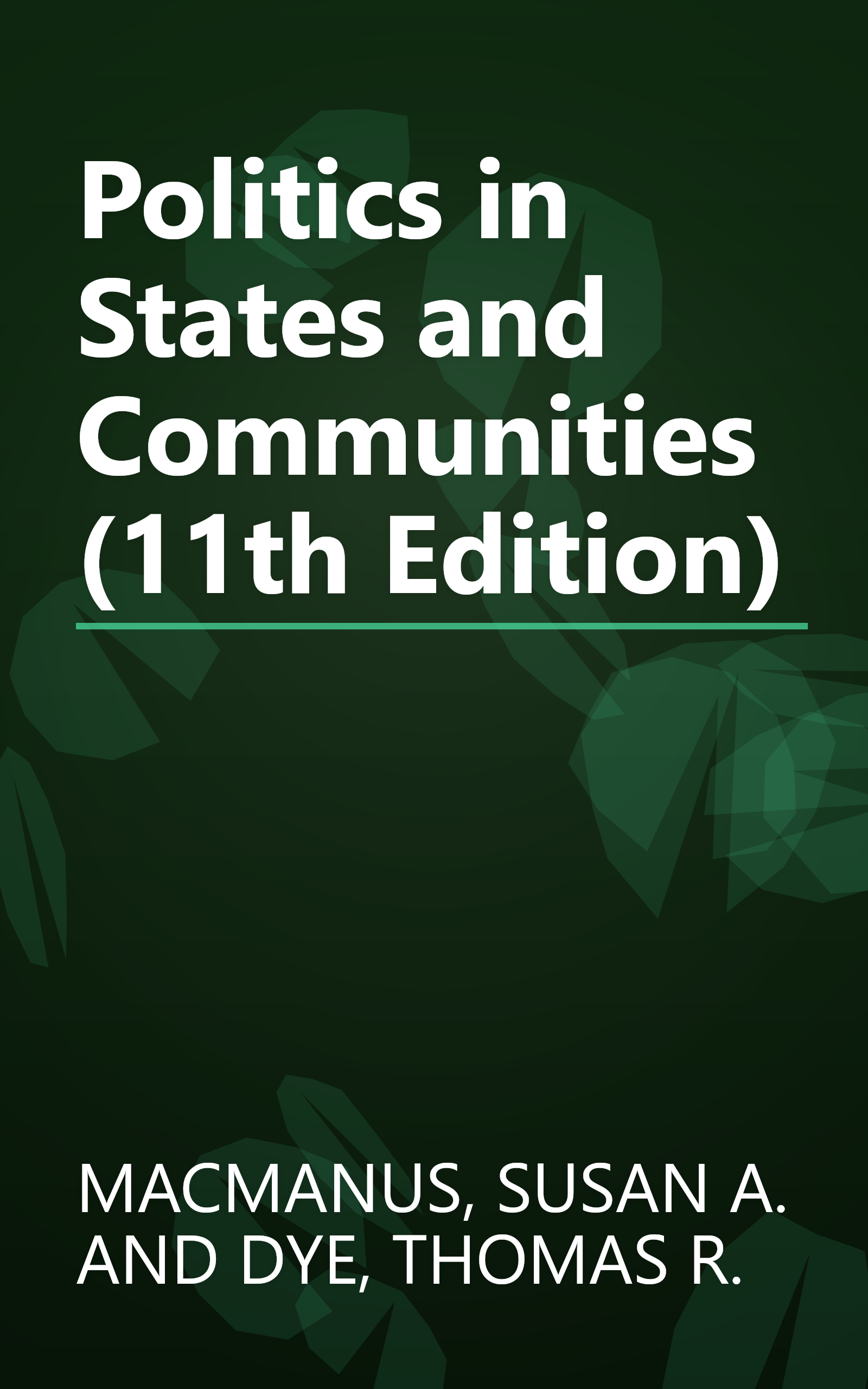 Politics in States and Communities (11th Edition) book cover