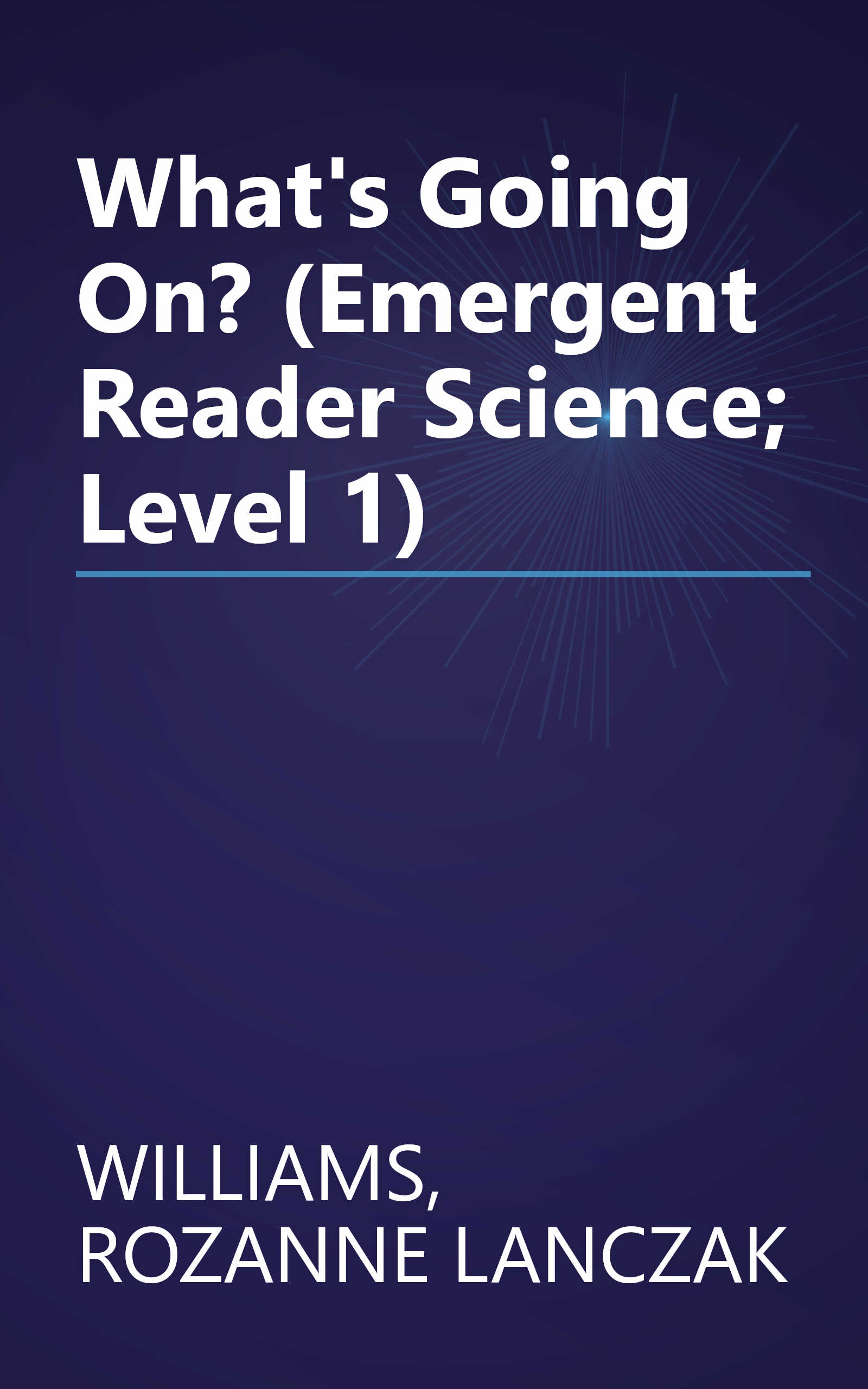 What's Going On? (Emergent Reader Science; Level 1) book cover
