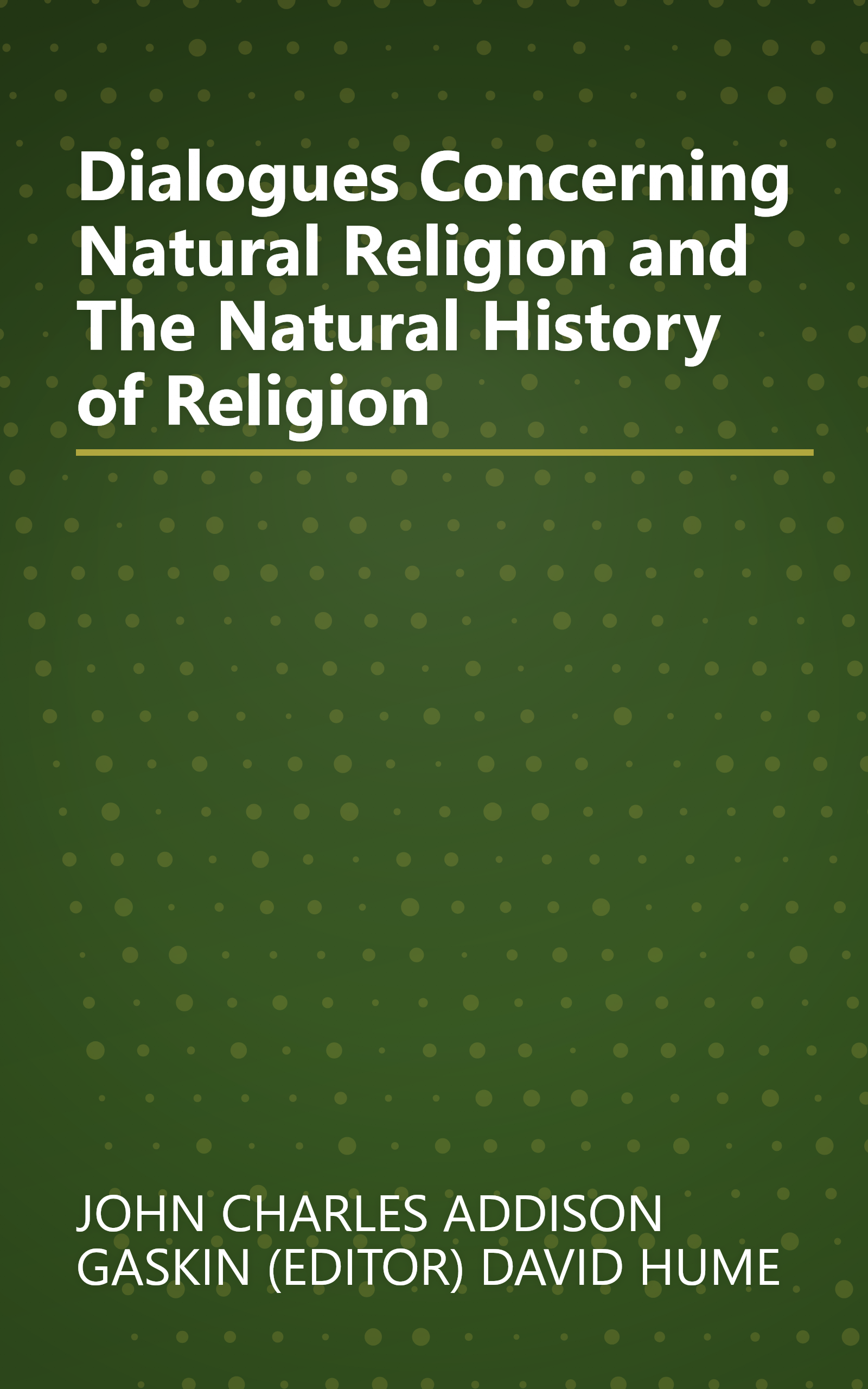 Dialogues Concerning Natural Religion and The Natural History of Religion book cover