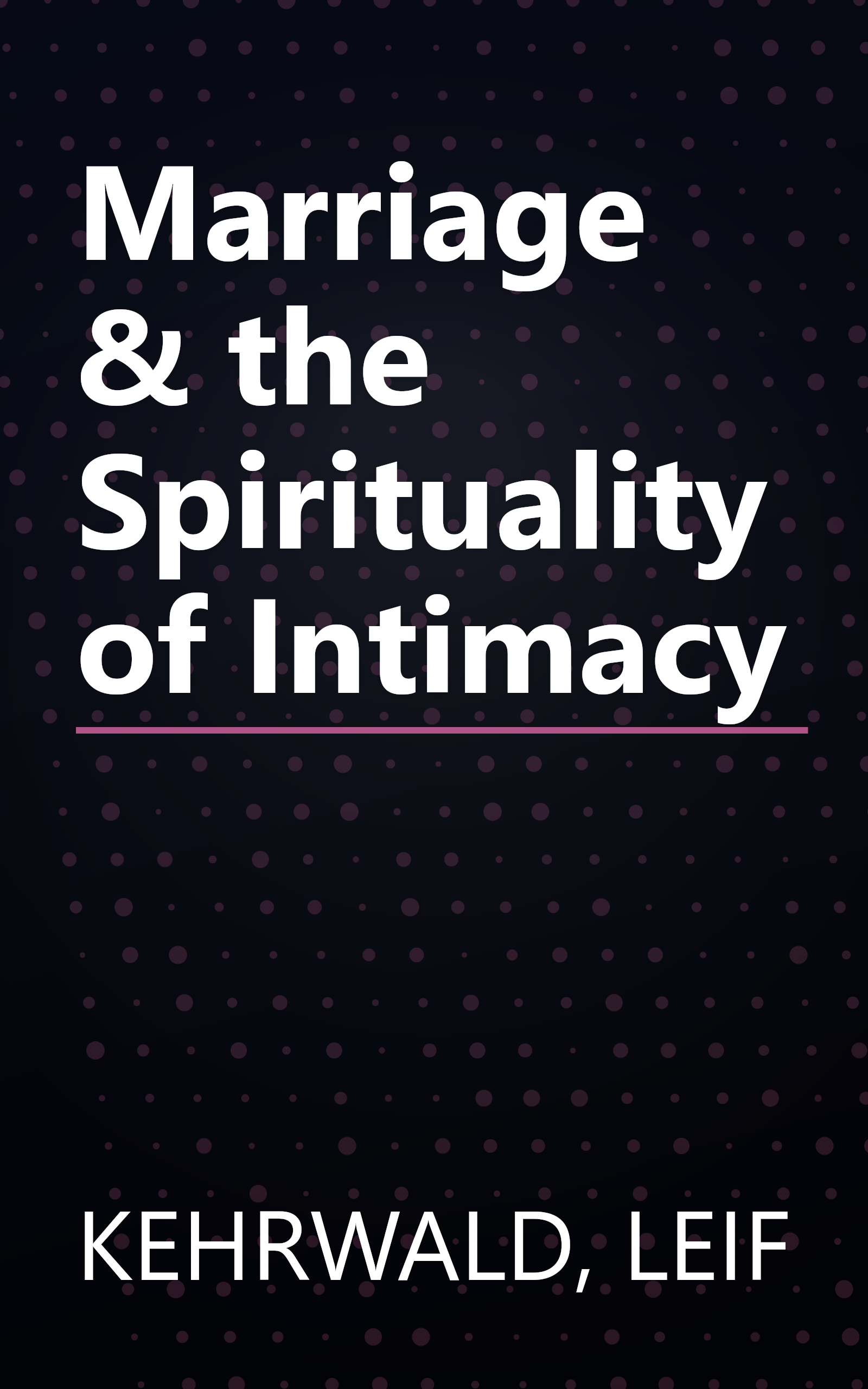 Marriage & the Spirituality of Intimacy book cover