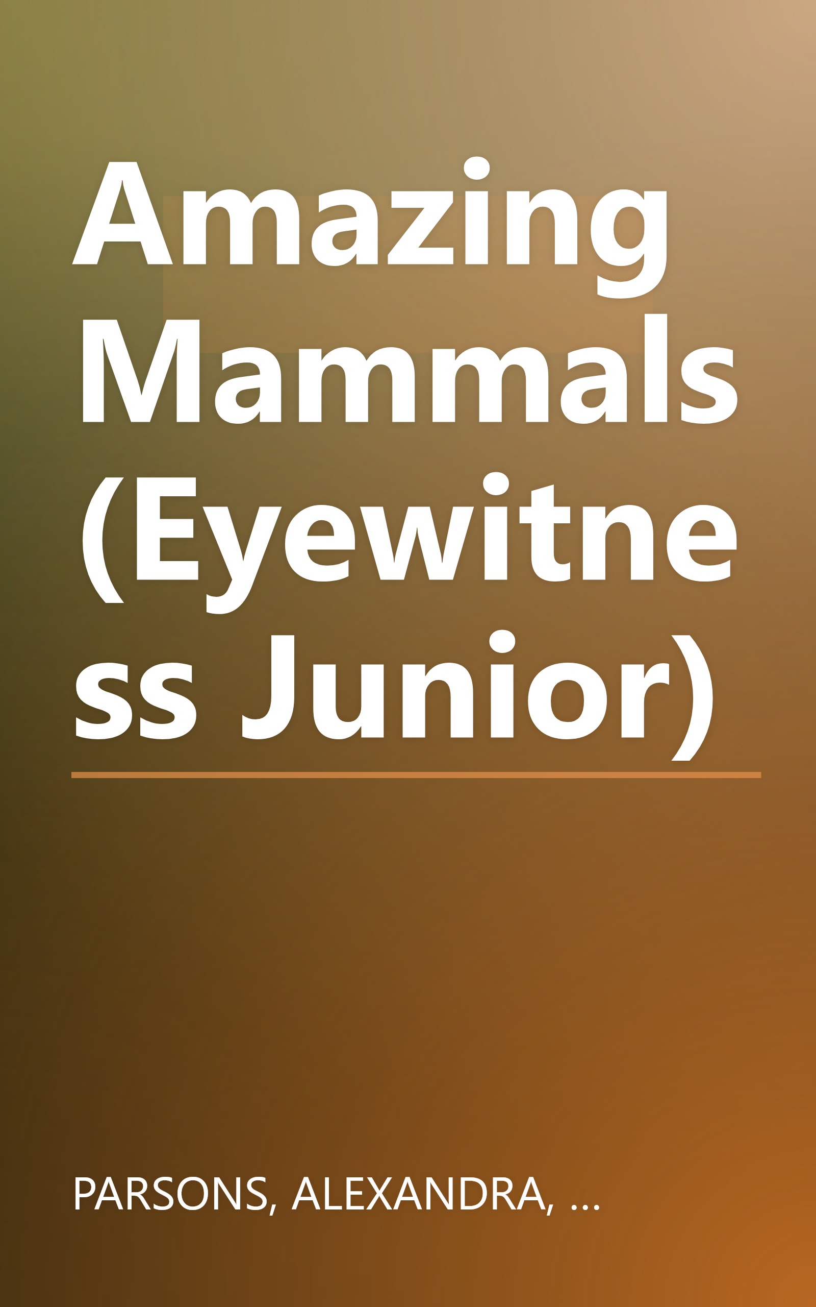 Amazing Mammals (Eyewitness Junior) book cover