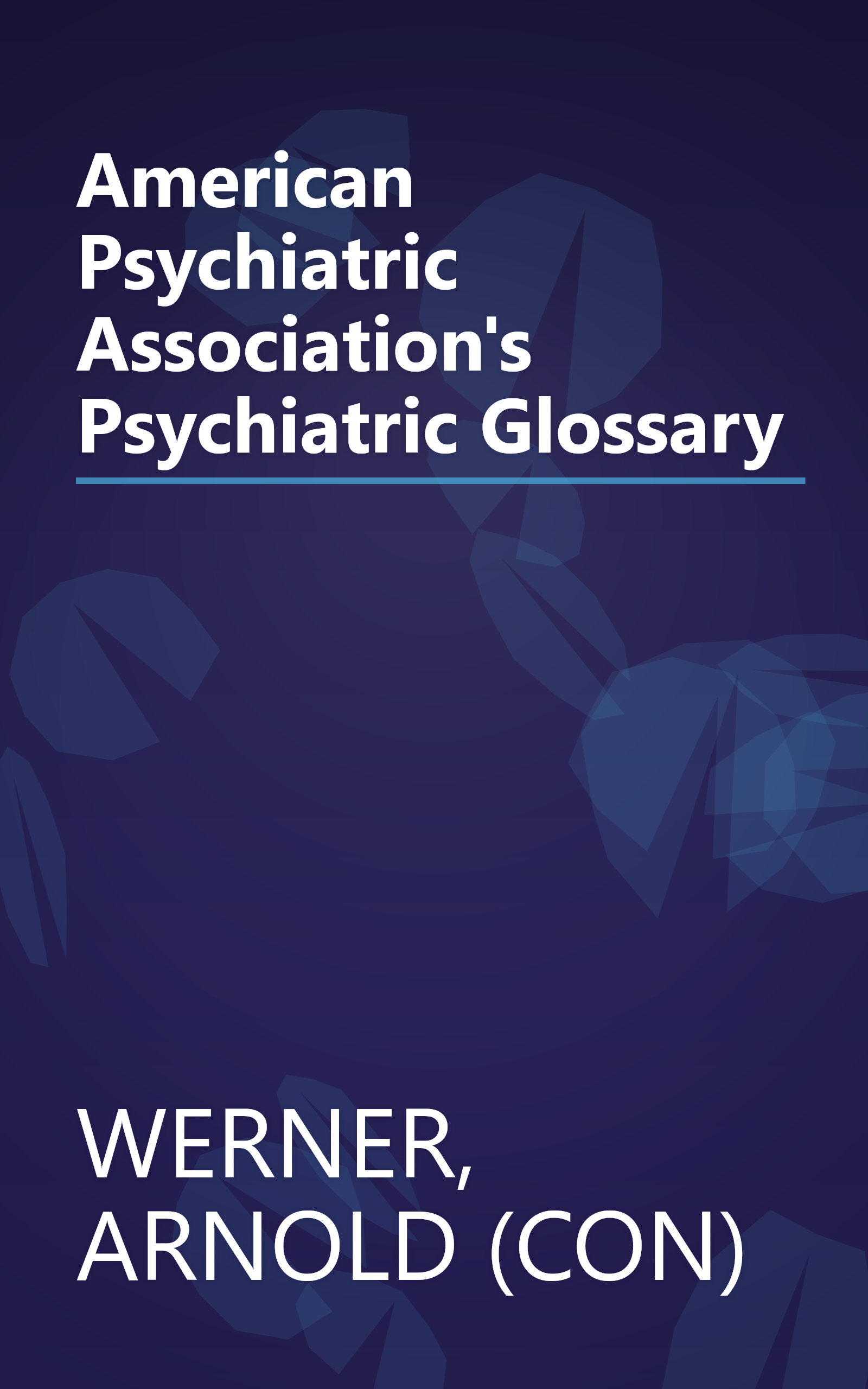 American Psychiatric Association's Psychiatric Glossary book cover