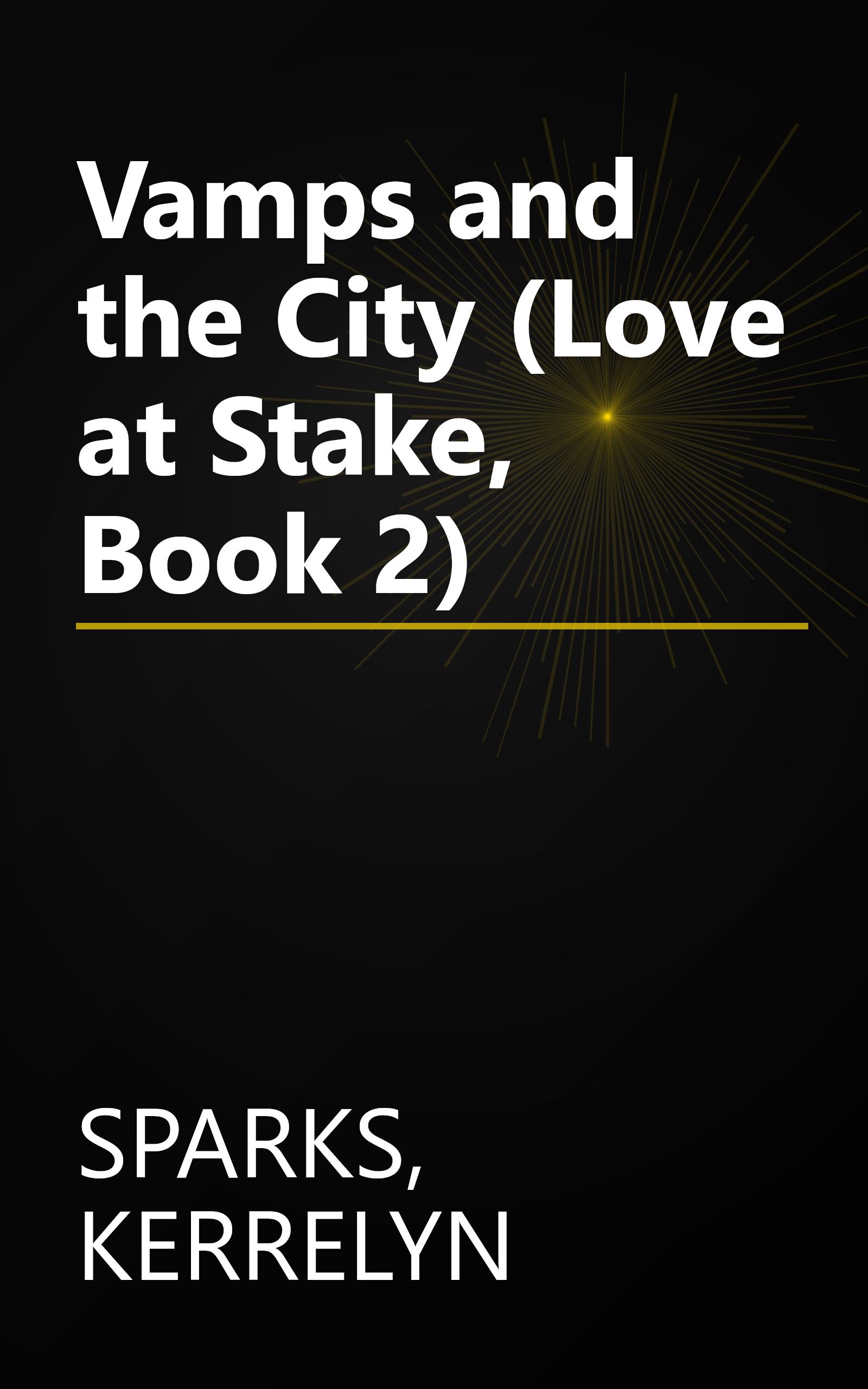 Vamps and the City (Love at Stake, Book 2) book cover
