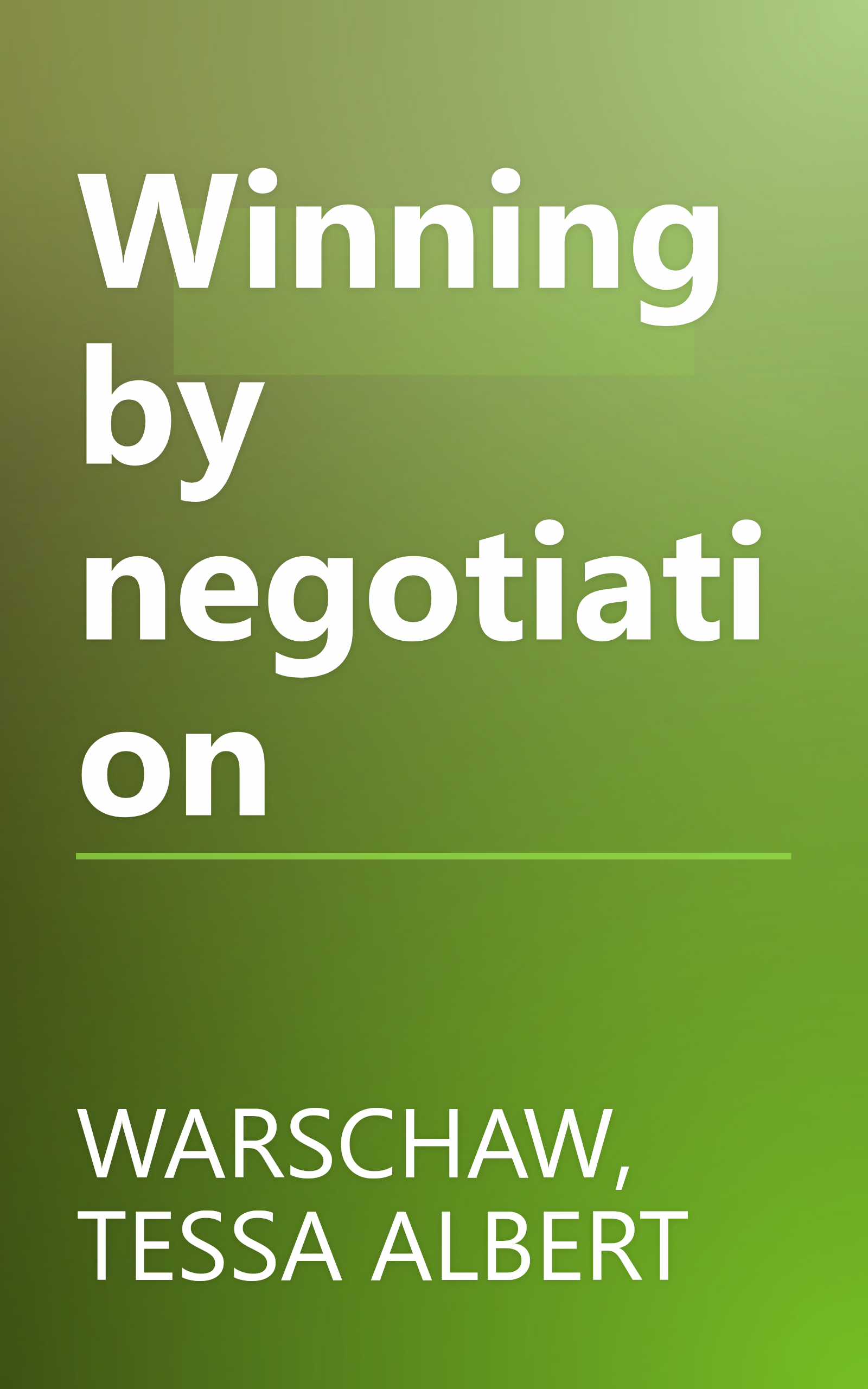 Winning by negotiation book cover