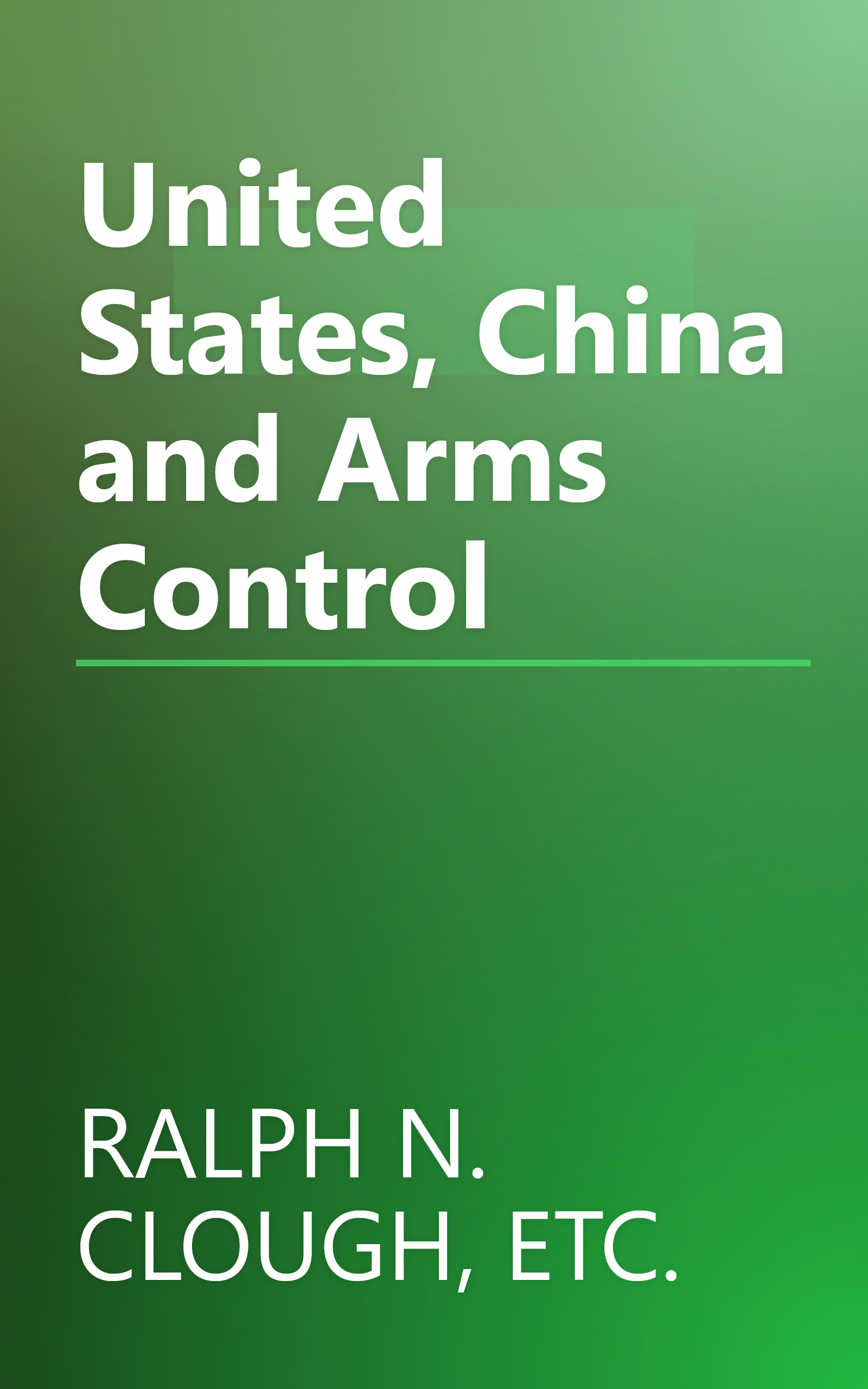 United States, China and Arms Control book cover