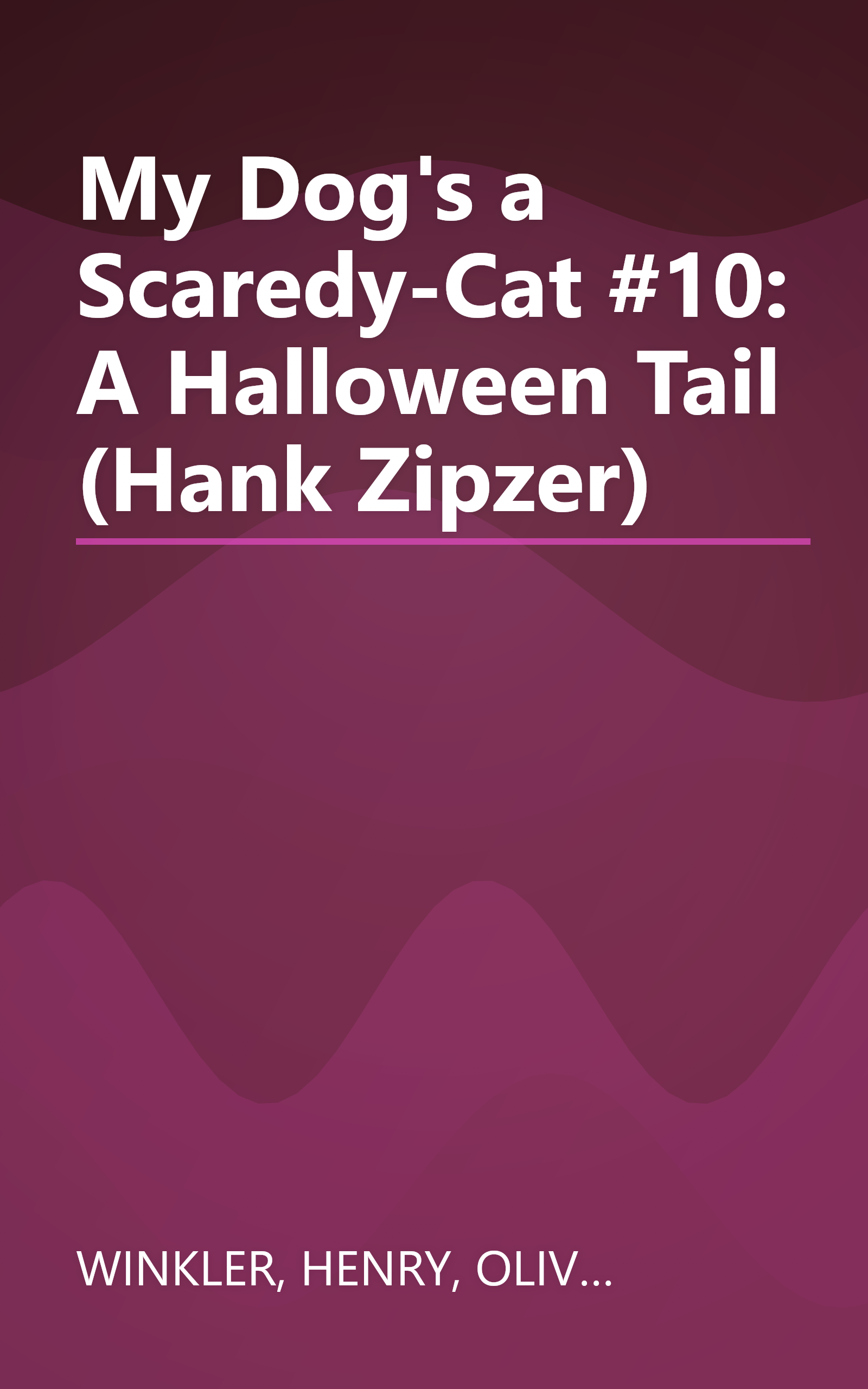My Dog's a Scaredy-Cat #10: A Halloween Tail (Hank Zipzer) book cover