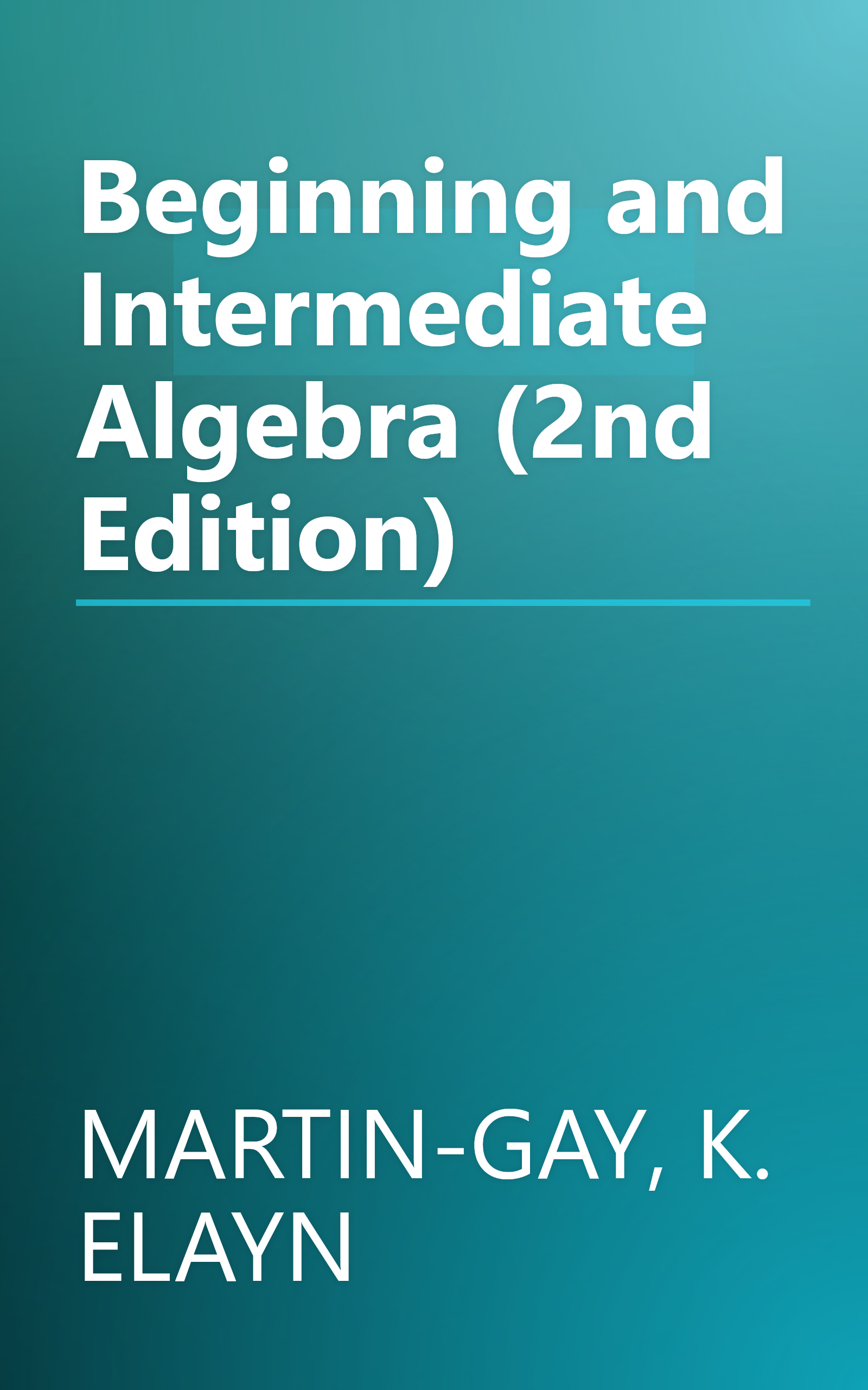 Beginning and Intermediate Algebra (2nd Edition) book cover