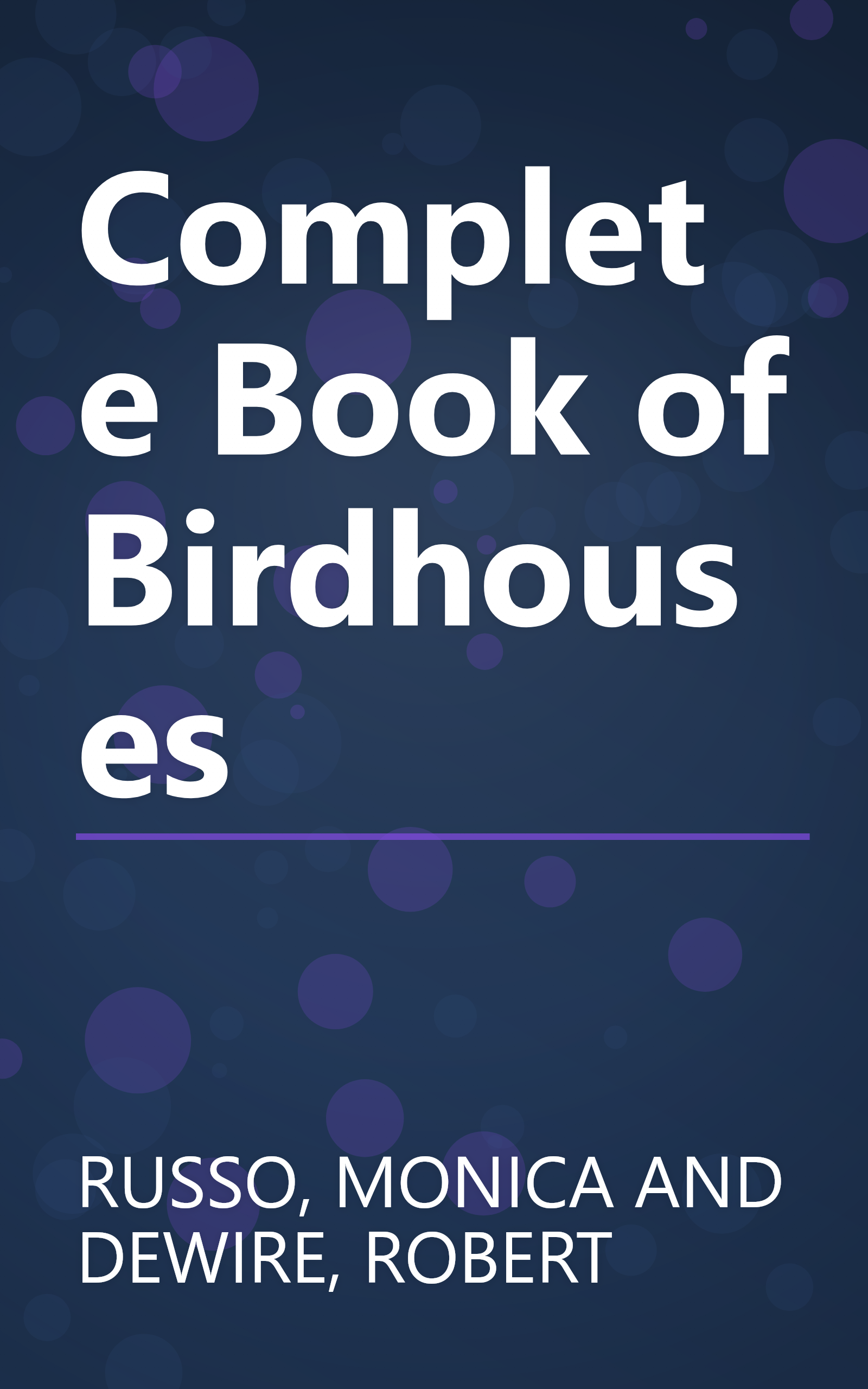 Complete Book of Birdhouses book cover