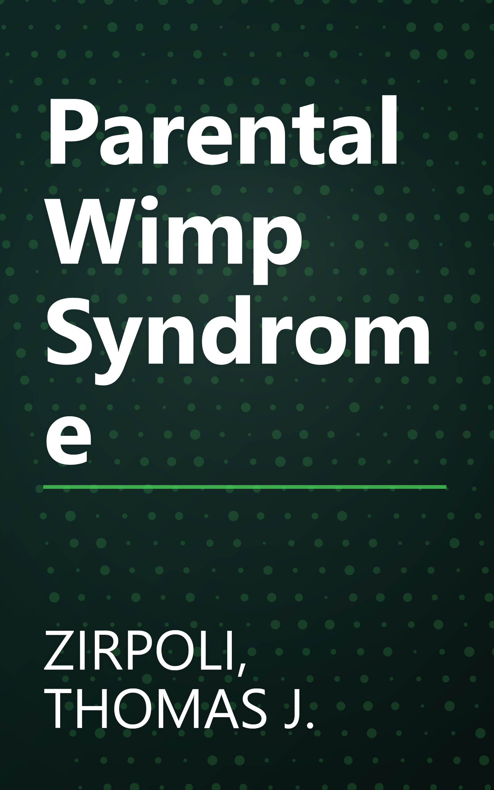 Parental Wimp Syndrome book cover